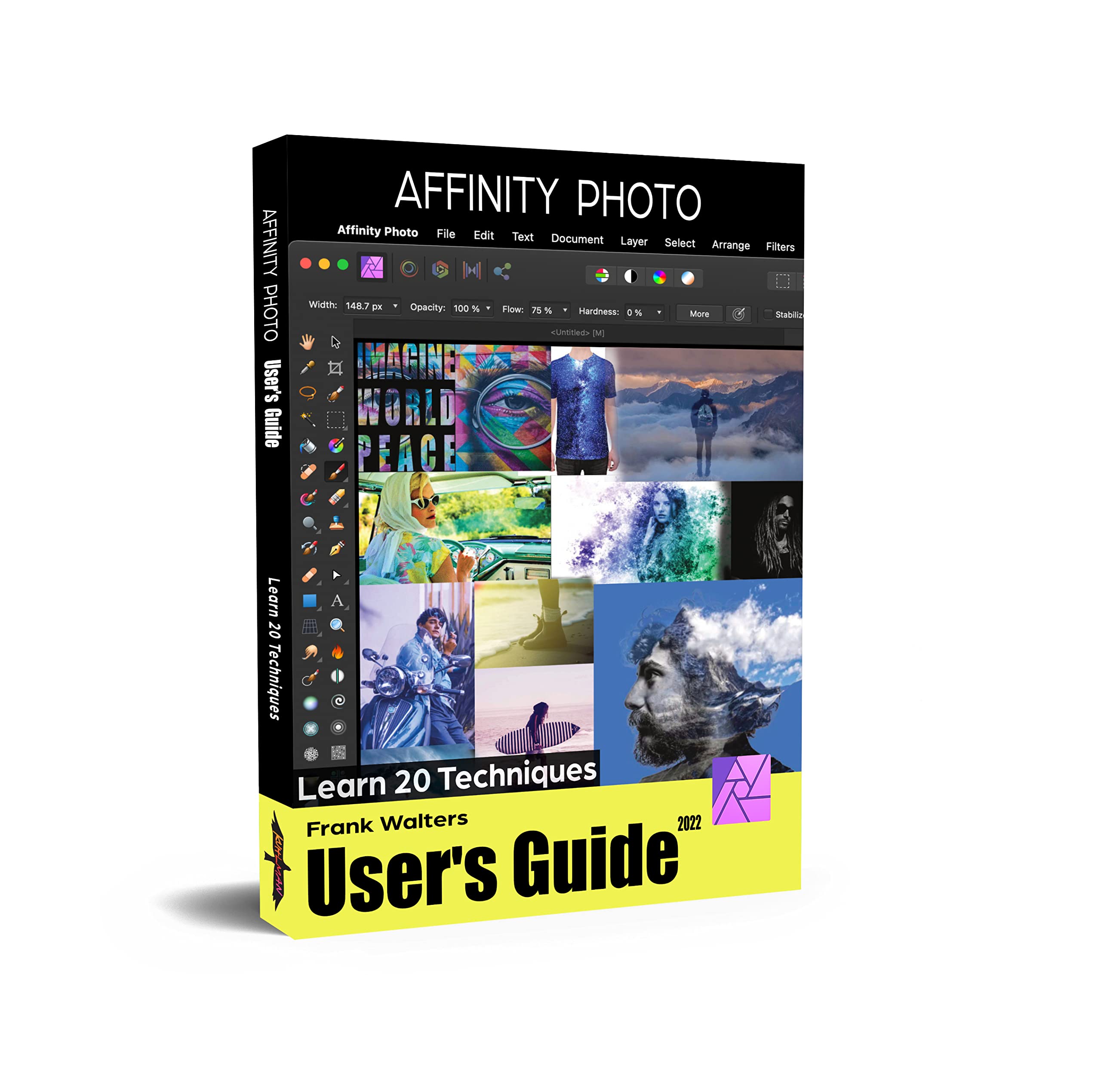 The Affinity Photo User's Guide - Version 1: Learn 20 Techniques by ...