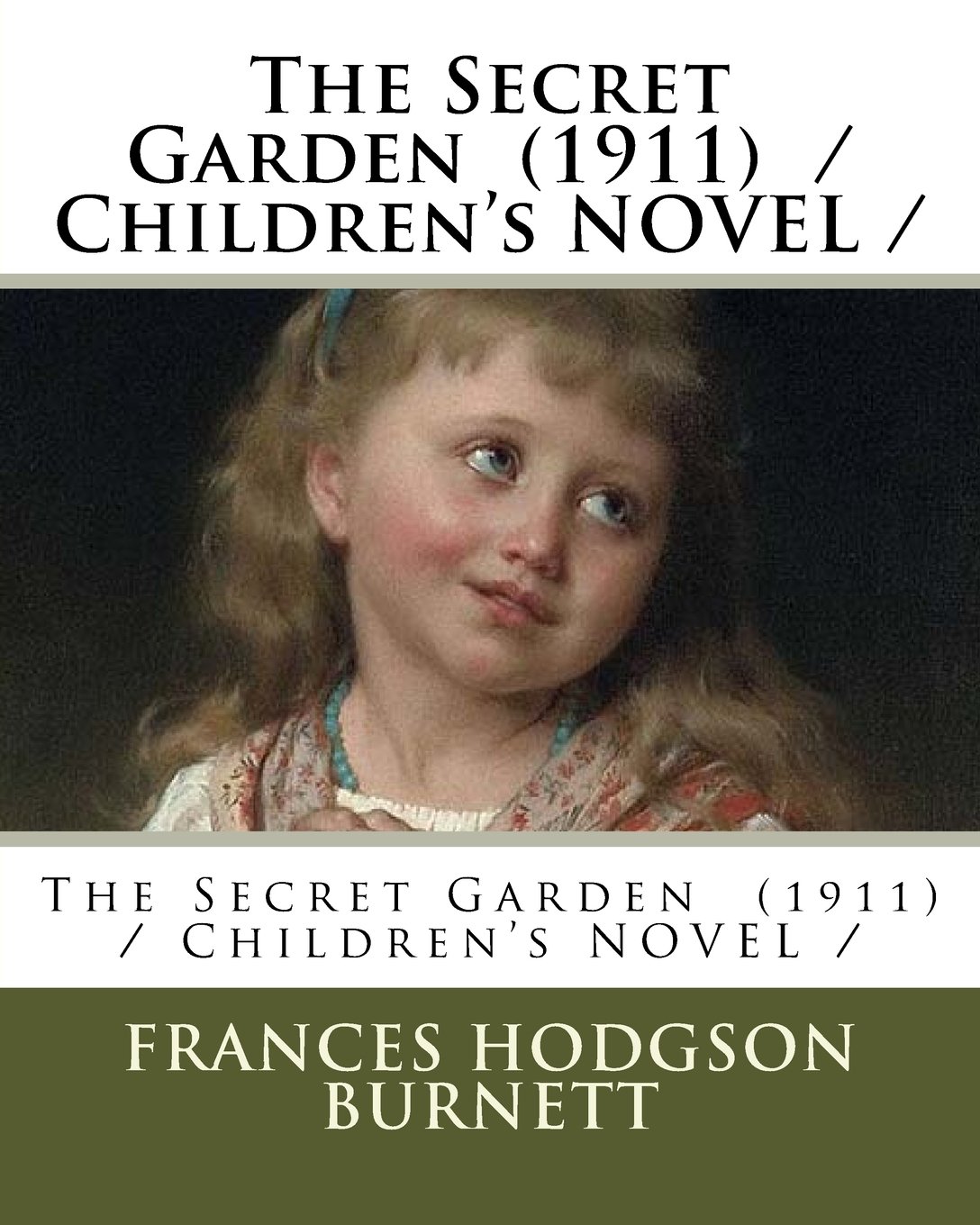 The Secret Garden (1911) / Children's NOVEL / by Frances Hodgson ...