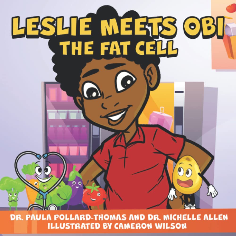 Leslie Meets Obi The Fat Cell by Paula Pollard-Thomas | Goodreads