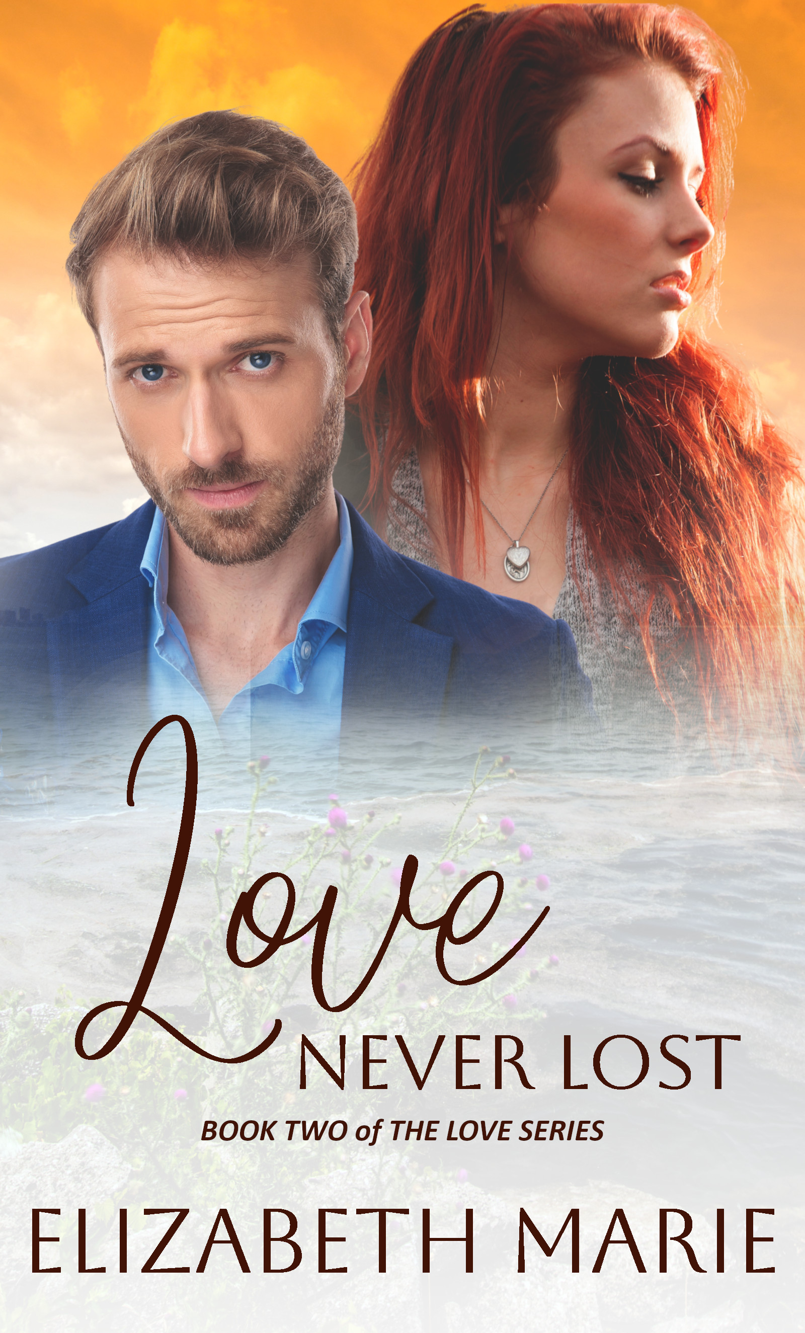 Love Never Lost (The Love #2) by Elizabeth Marie | Goodreads