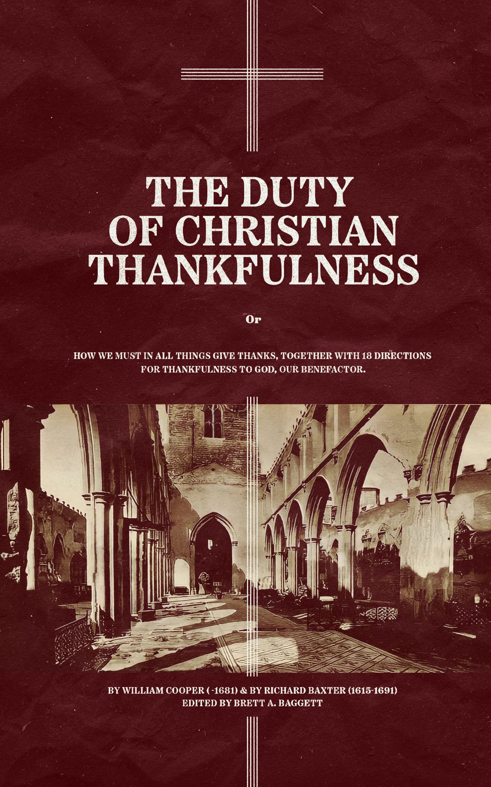 The Duty of Christian Thankfulness: How We Must in All Things Give ...