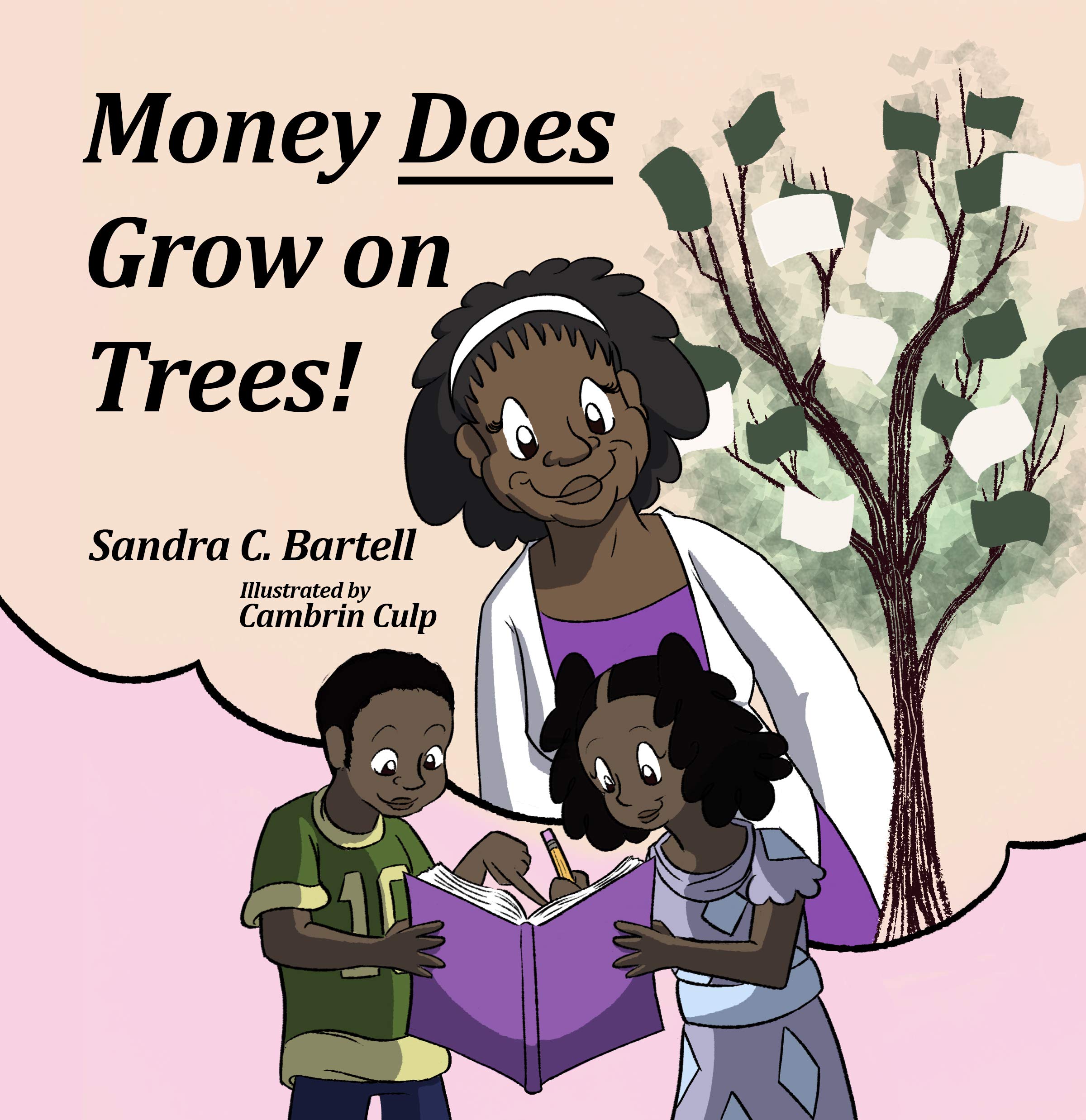 Money Does Grow on Trees by Sandra C. Bartell | Goodreads