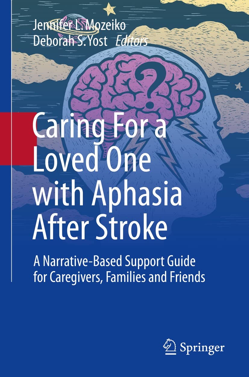 Caring For a Loved One with Aphasia After Stroke: A Narrative-Based ...
