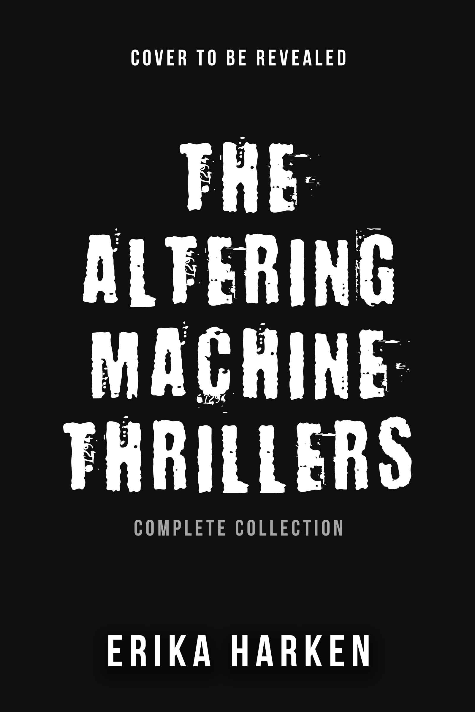 The Altering Machine by Erika Harken | Goodreads