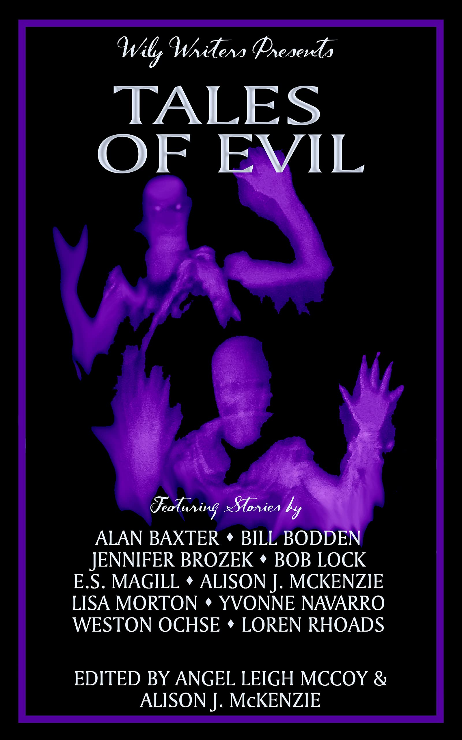 Tales of Evil (Wily Writers Presents #3) by Angel Leigh McCoy | Goodreads