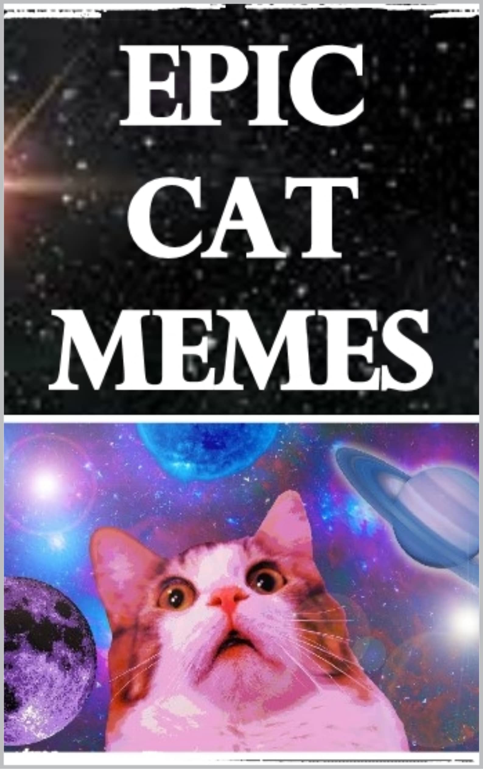 Cat Jokes Book: Ultimate Kitty Comedy Book by James Stunt-Memes | Goodreads