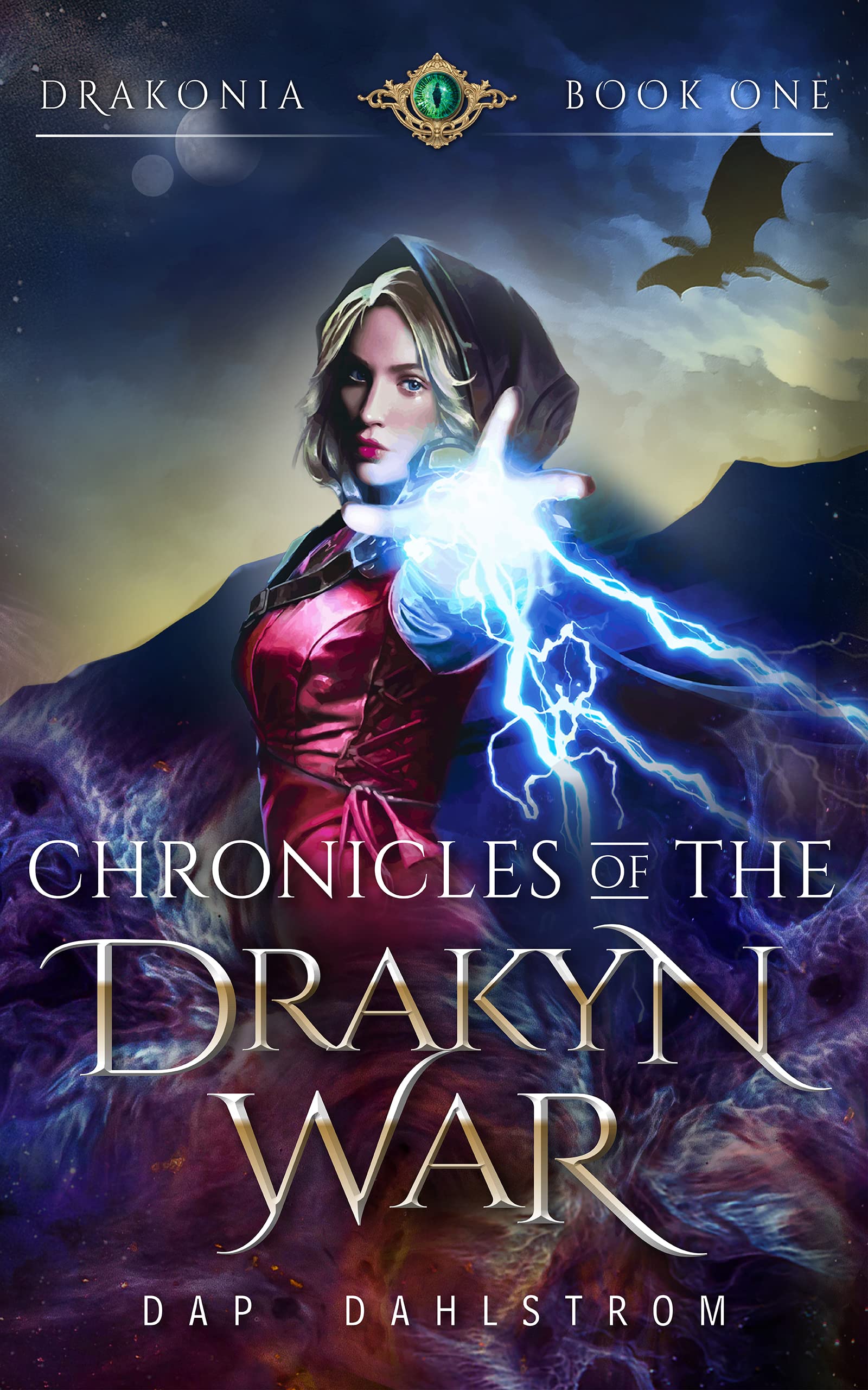 Chronicles of the Drakyn War: Drakonia, Book One by Dap Dahlstrom ...