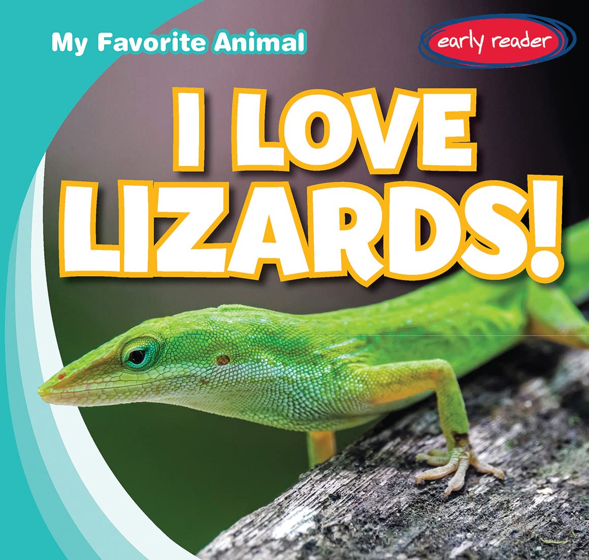 I Love Lizards! (My Favorite Animal) by Beth Gottlieb | Goodreads