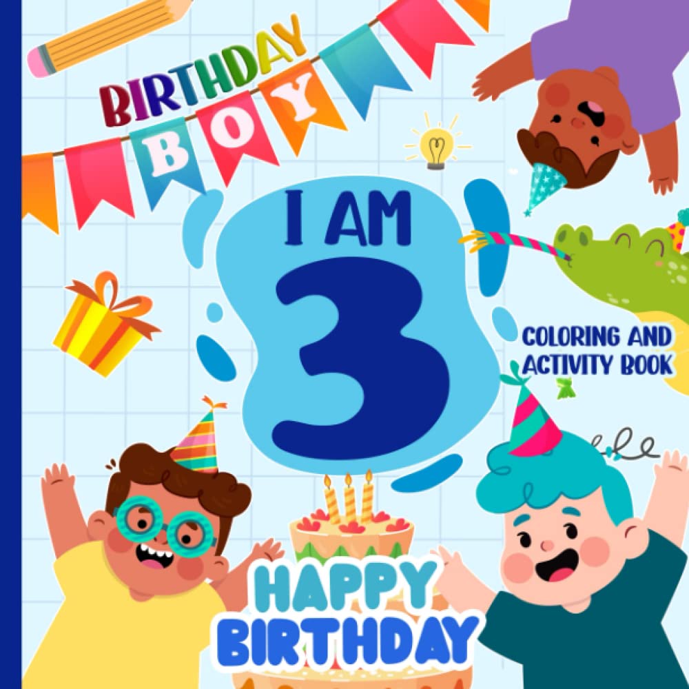 3 Year Old Boy Birthday Gifts : I am 3 Coloring and Activity Book ...