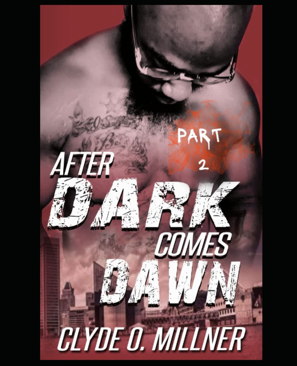 After Dark Comes Dawn 2 by Clyde Millner | Goodreads