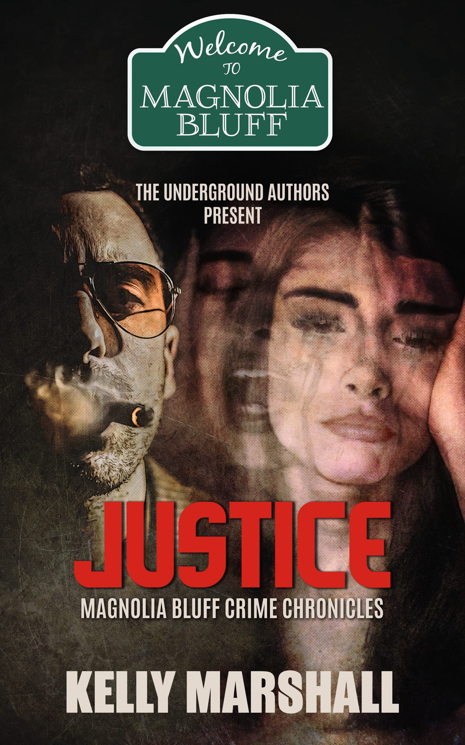 JUSTICE (Magnolia Bluff Crime Chronicles Book 8) by Kelly Marshall ...