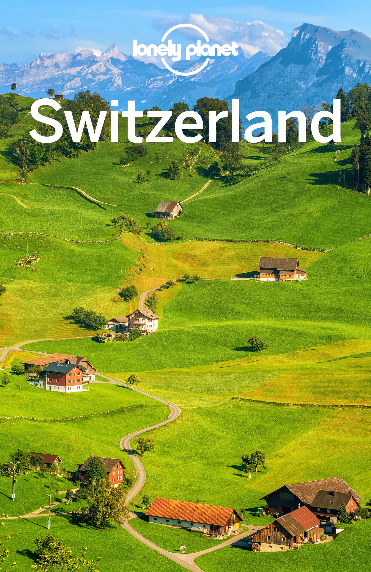 Lonely Planet Switzerland (Travel Guide) by Gregor Clark | Goodreads