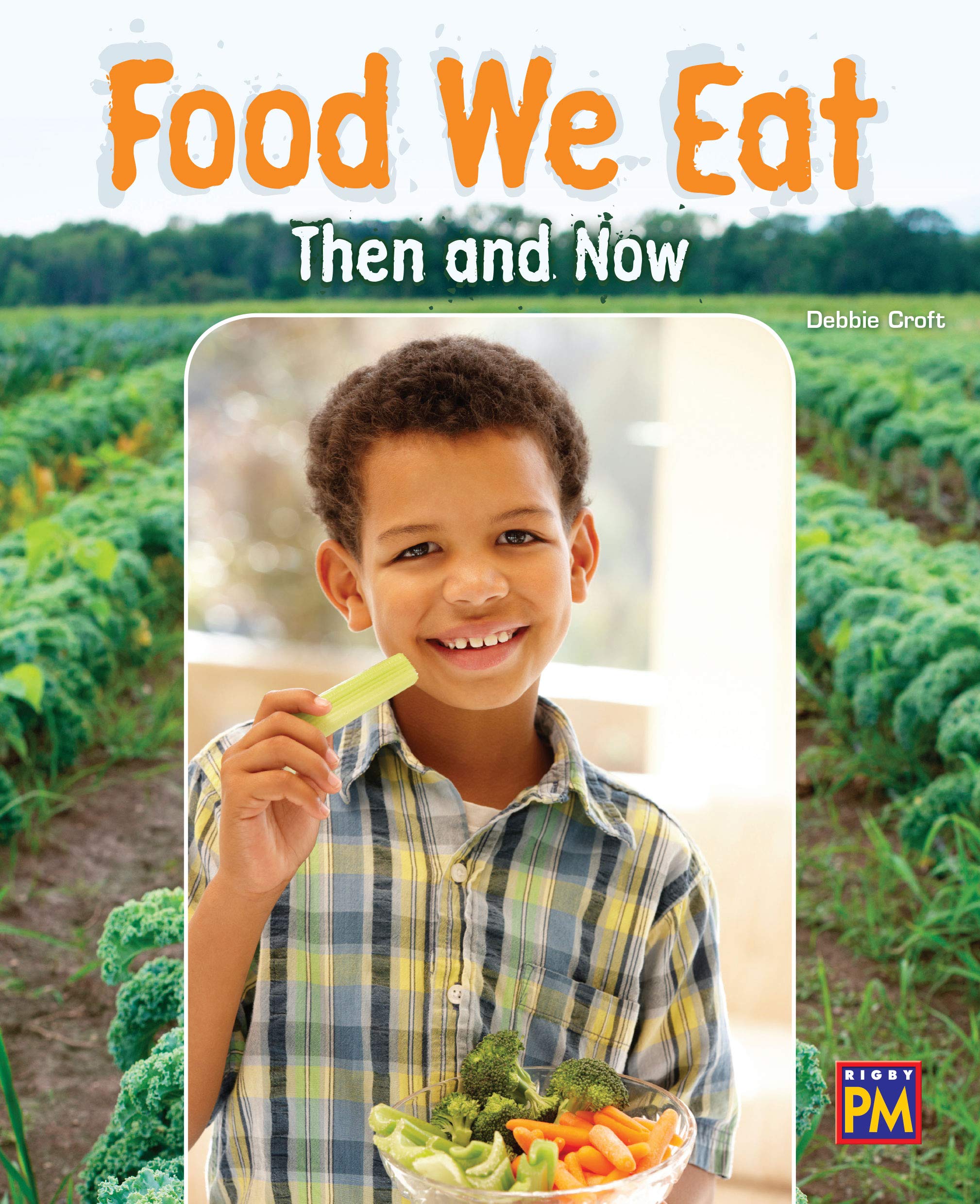 Food We Eat Now And Then Leveled Reader Emerald Level 26 By RG RG food-we-eat-now-and-then-leveled-reader-emerald-level-26-by-rg-rg