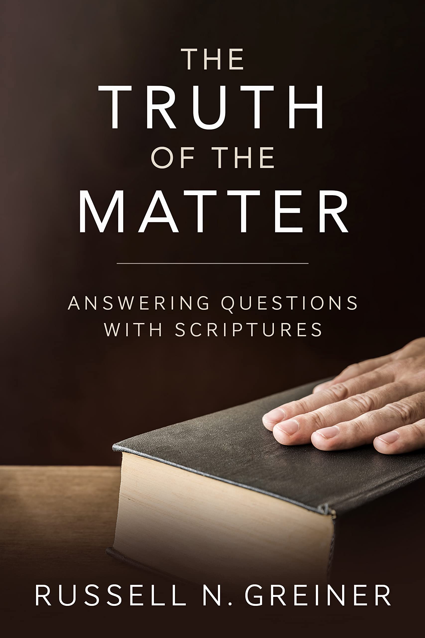The Truth of the Matter by Russell N. Greiner | Goodreads