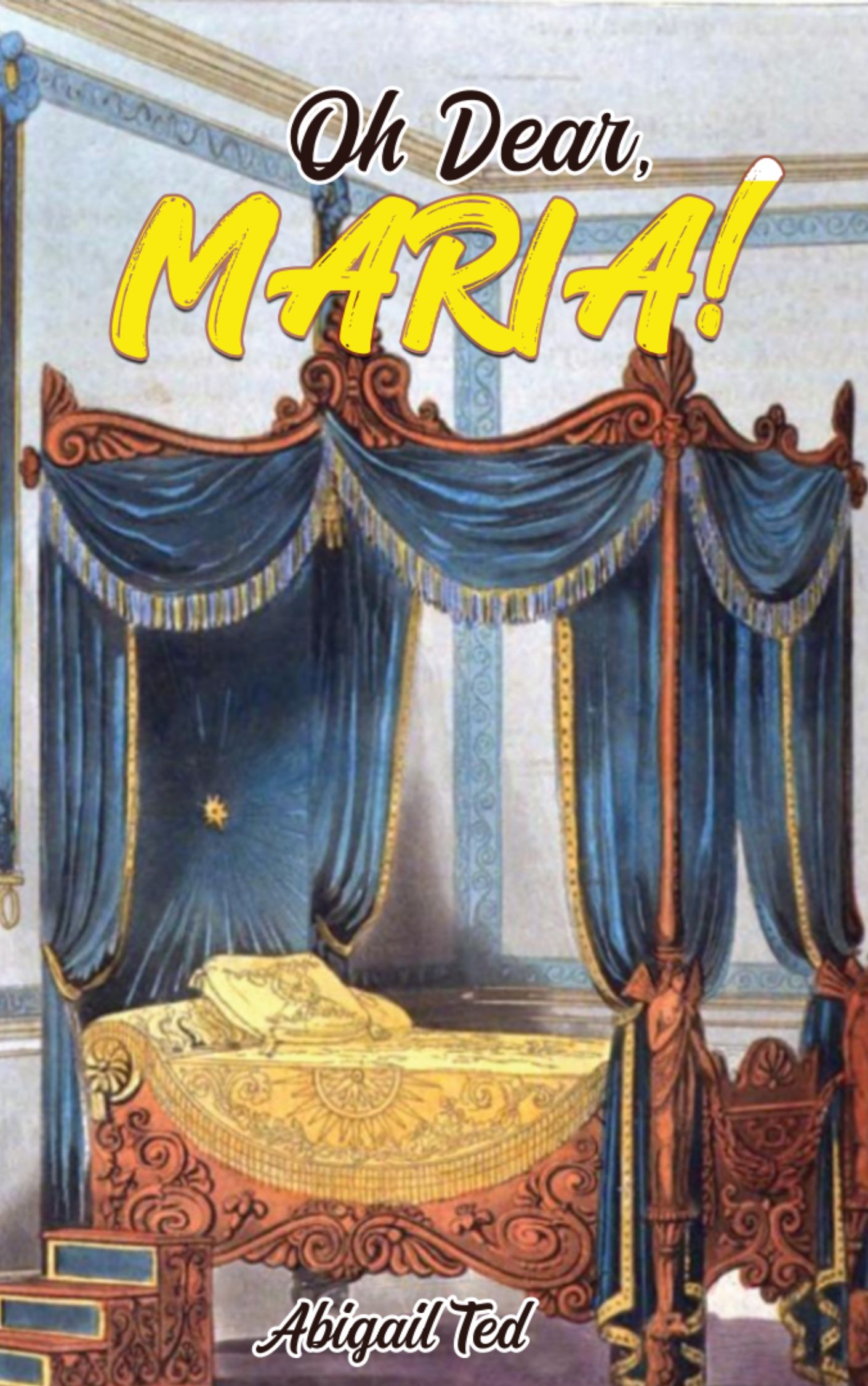 Oh dear, Maria! (Oh dear, Maria! #1) by Abigail Ted | Goodreads