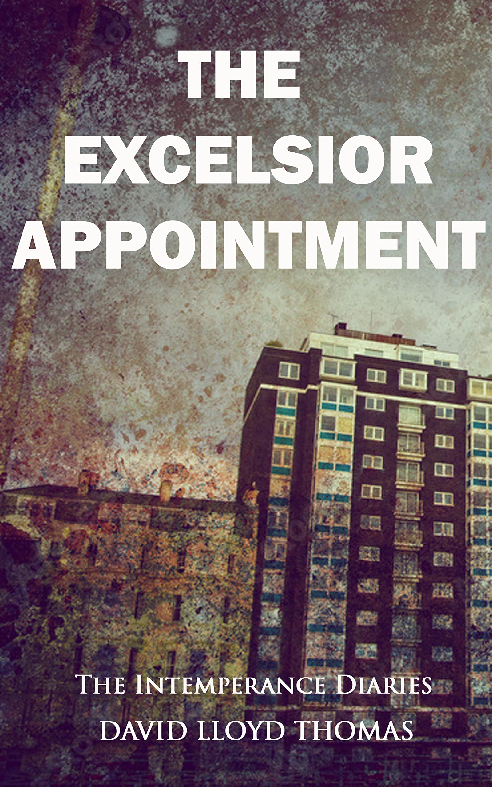 The Excelsior Appointment by David Lloyd Thomas | Goodreads