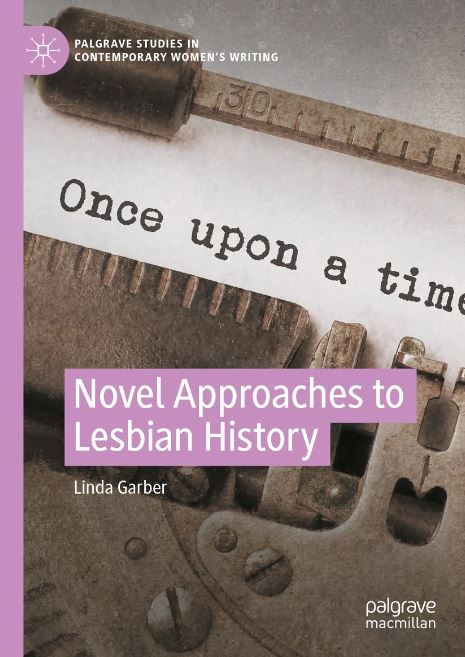 Novel Approaches to Lesbian History by Linda Garber | Goodreads