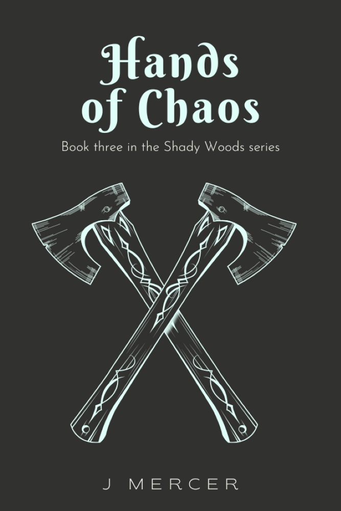 Hands of Chaos (Shady Woods #3) by J. Mercer | Goodreads