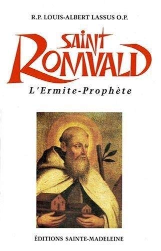 Saint Romuald de Ravenne : L'ermite-prophète by Louis-Albert Lassus ...