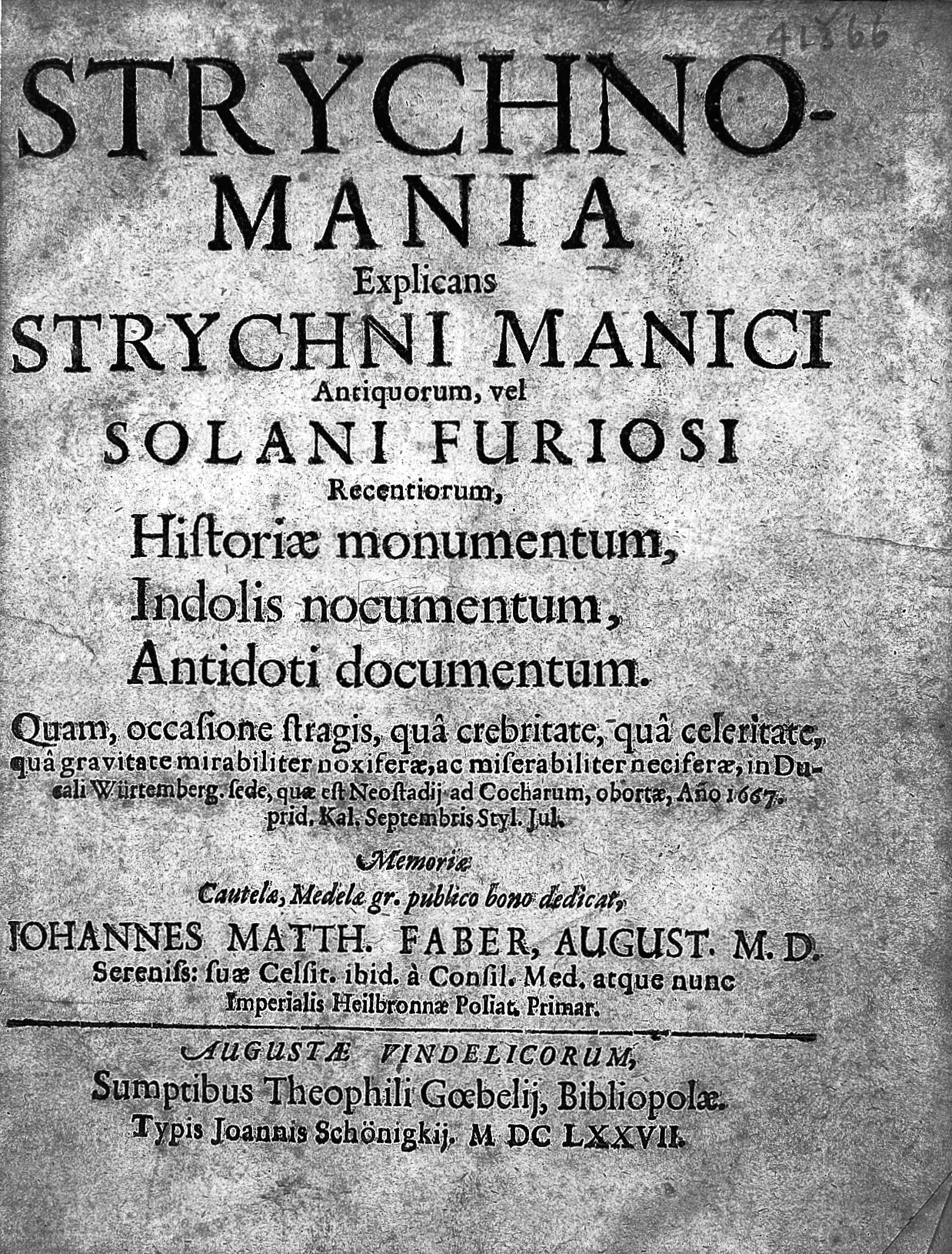 Strychnomania: explicans strychni manici antiquorum, vel solani furiosi ...