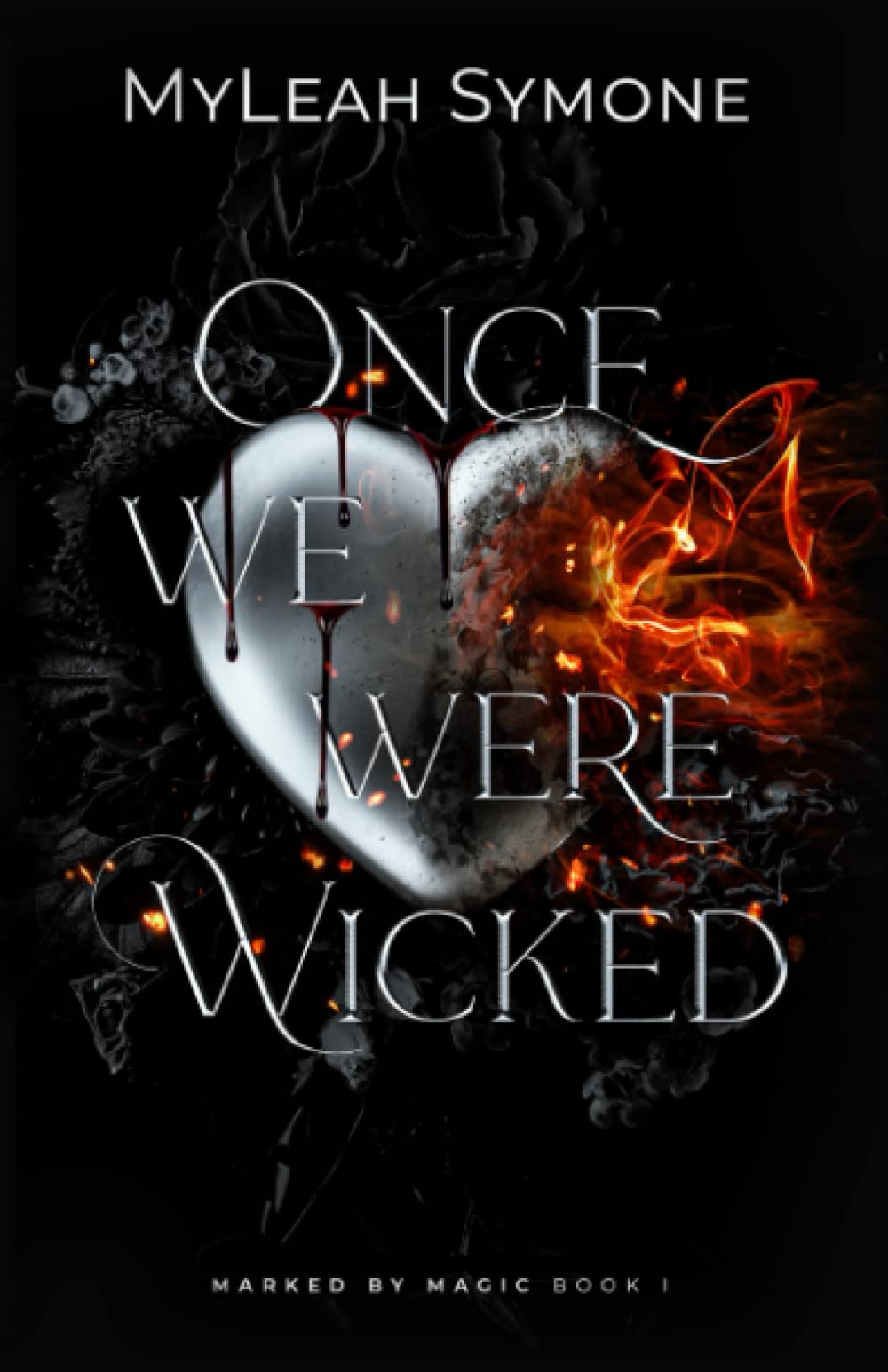 Once We Were Wicked by MyLeah Symone | Goodreads