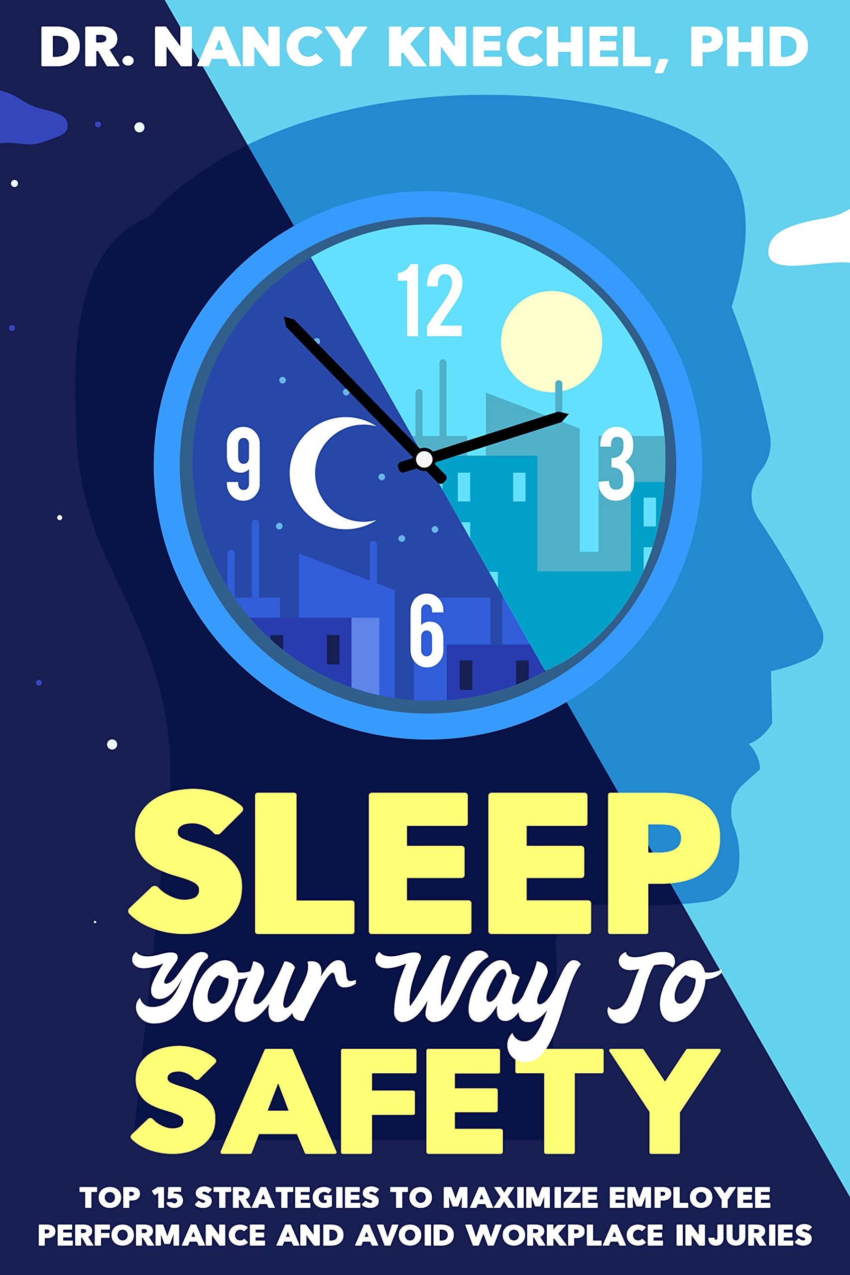 Sleep Your Way to Safety: Top 15 Strategies to Maximize Employee ...