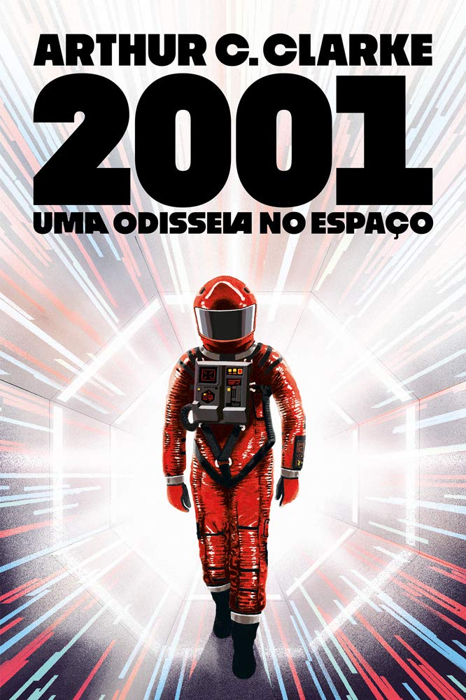 2001: Uma Odisseia no Espaço by Arthur C. Clarke | Goodreads