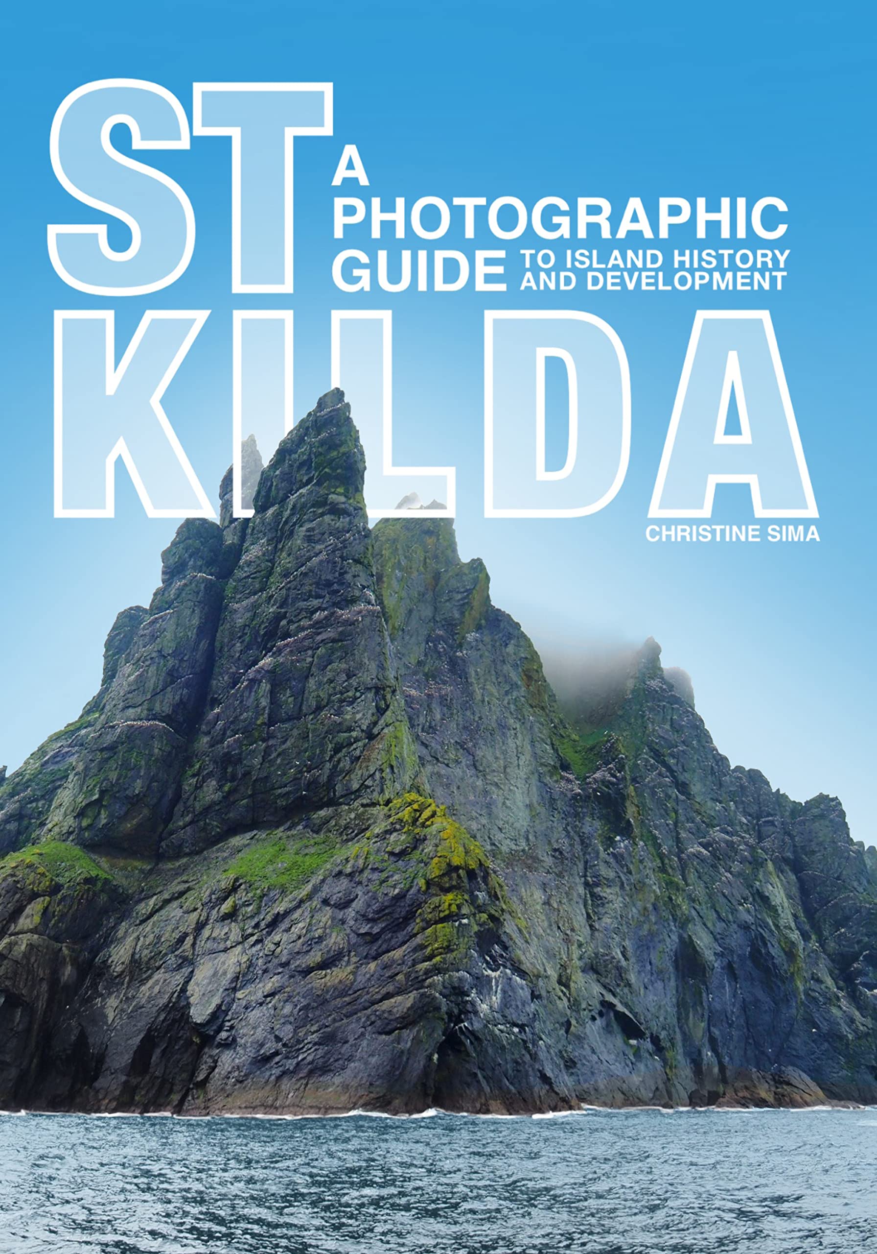 St Kilda, A Photographic Guide to Island History and Development by ...