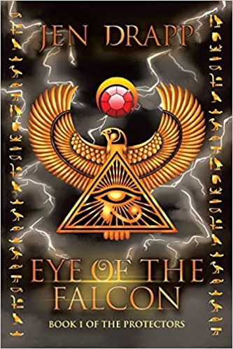 Eye of the Falcon: Book 1 of the Protectors by Jen Drapp | Goodreads