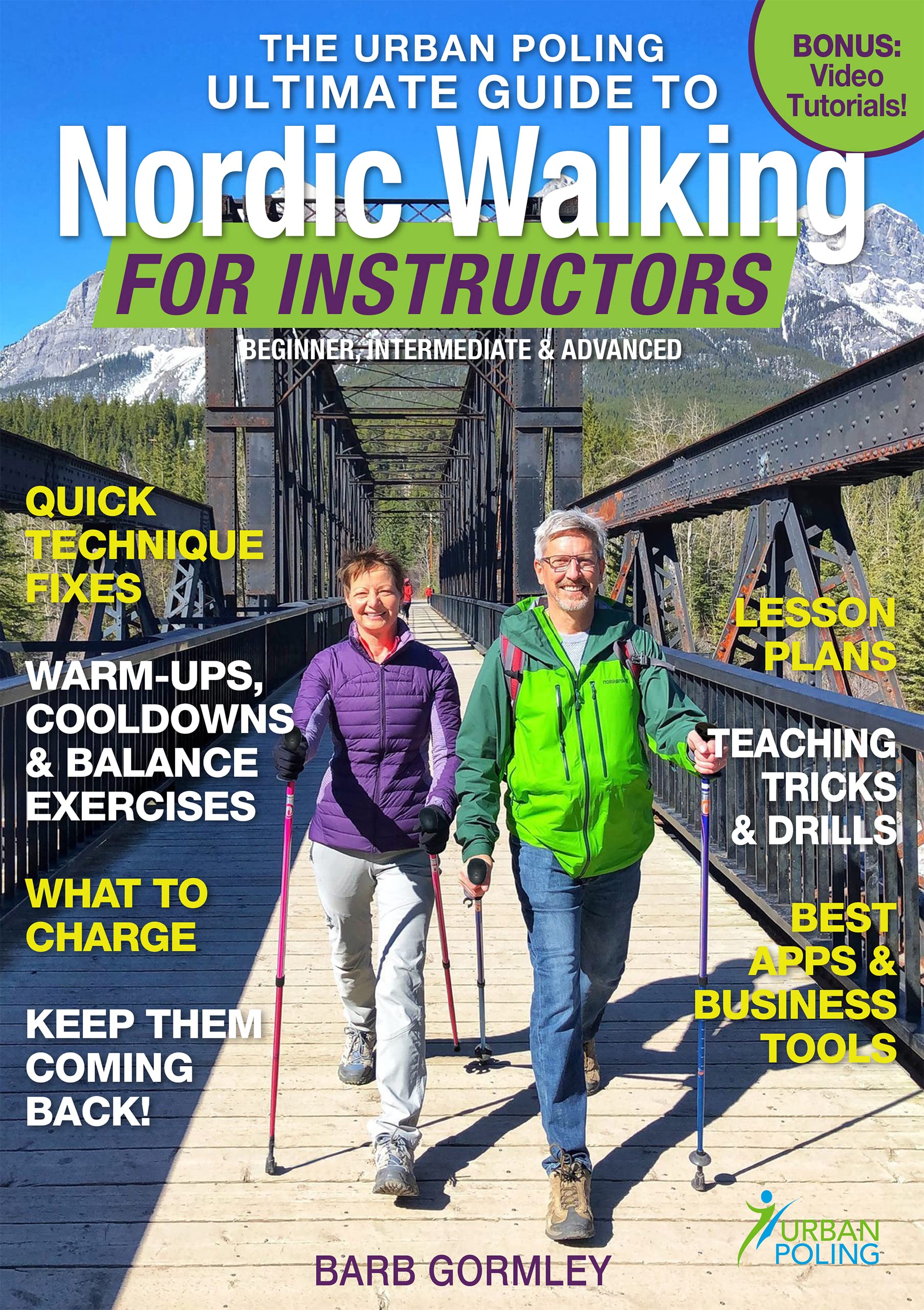 The Urban Poling Ultimate Guide to Nordic Walking For Instructors: For ...