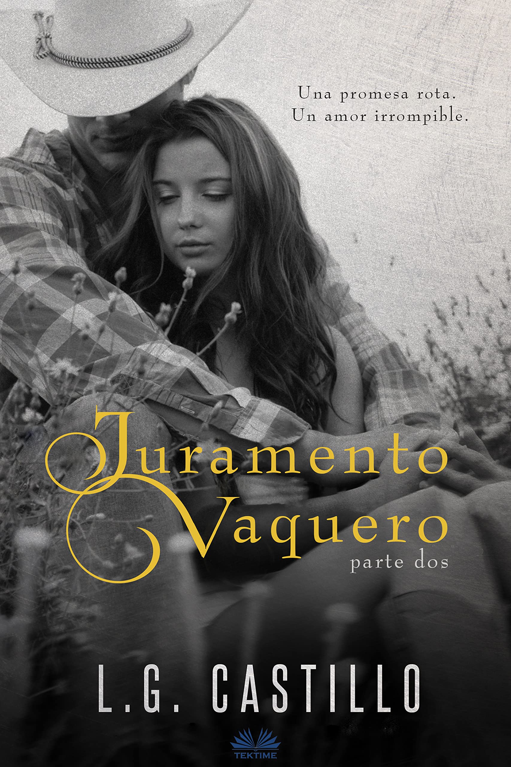 Juramento Vaquero: Parte Dos by L.G. Castillo | Goodreads
