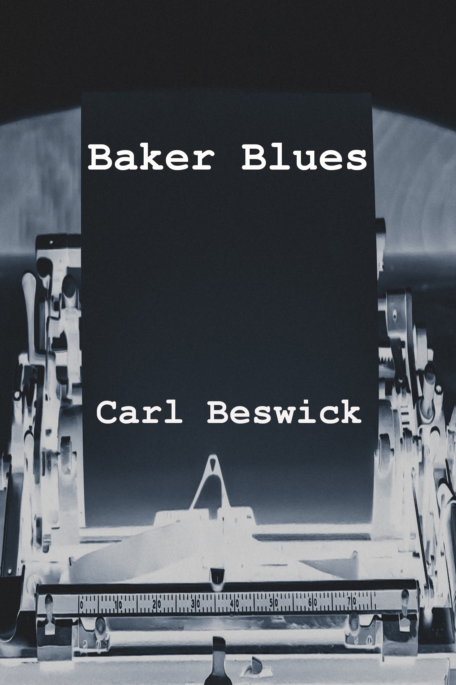 Baker Blues by Carl Beswick | Goodreads