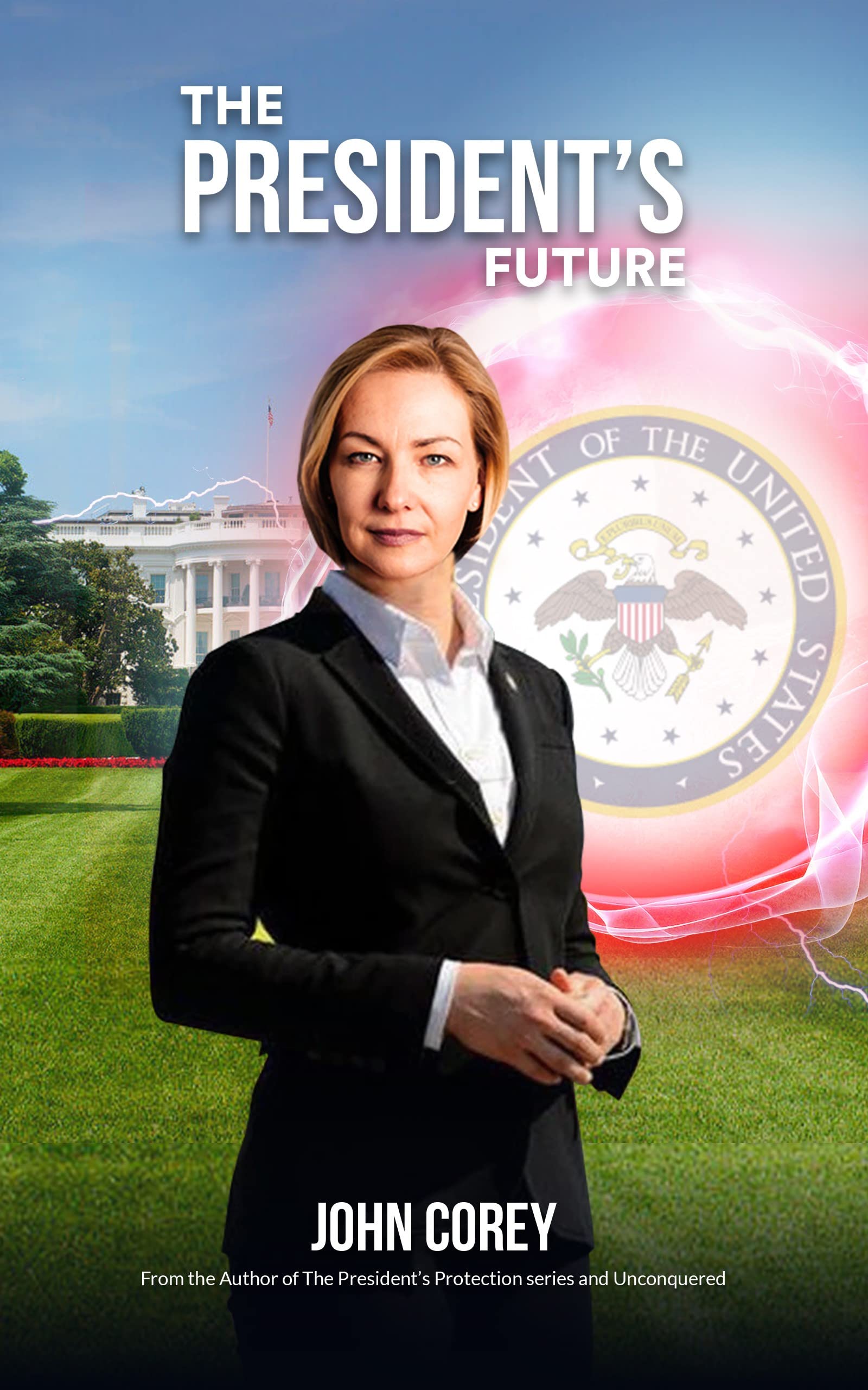 The President's Future by John Corey | Goodreads