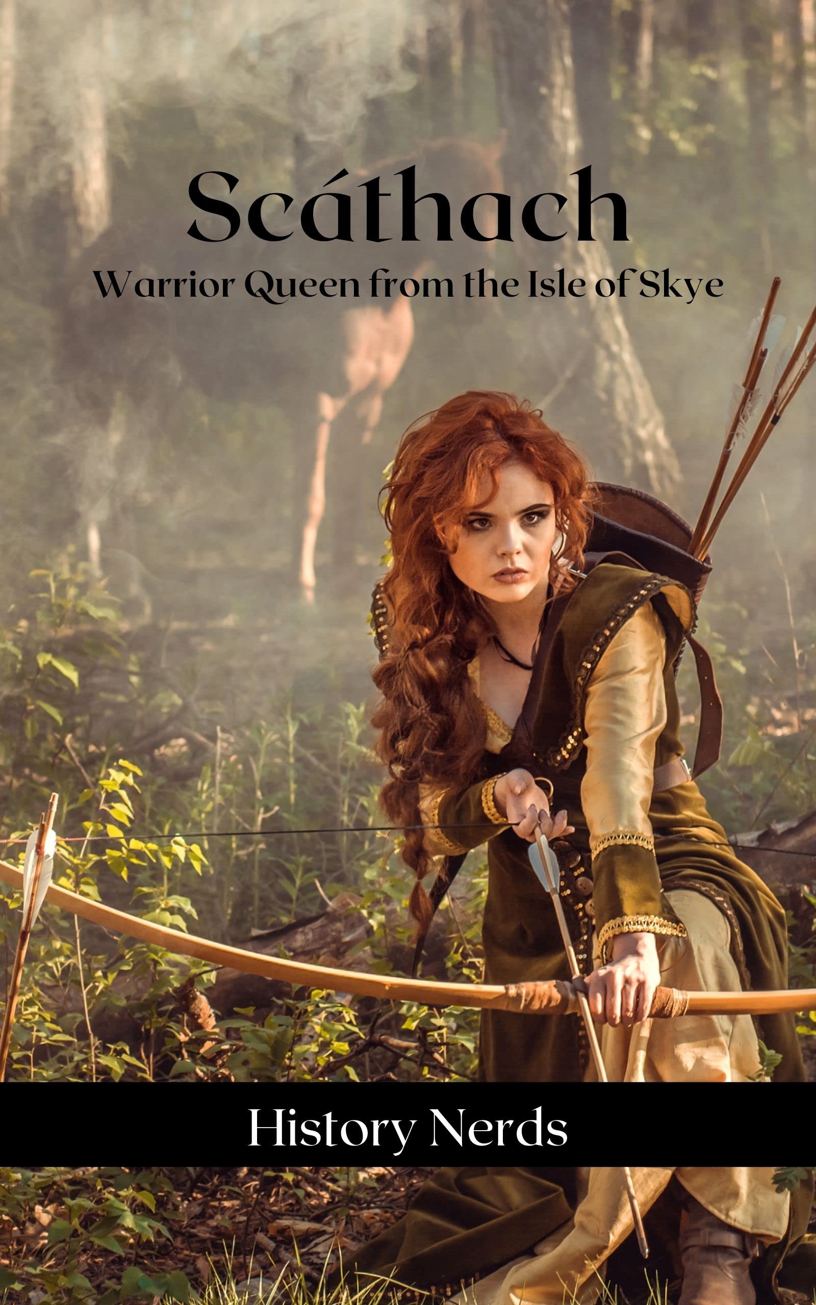 Scáthach: Warrior Queen from the Isle of Skye by History Nerds | Goodreads