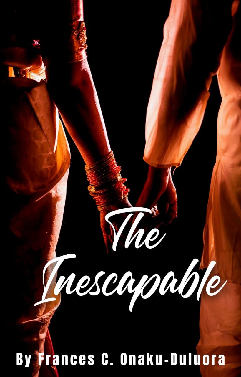 THE INESCAPABLE by FRANCES C. ONAKU-DULUORA | Goodreads