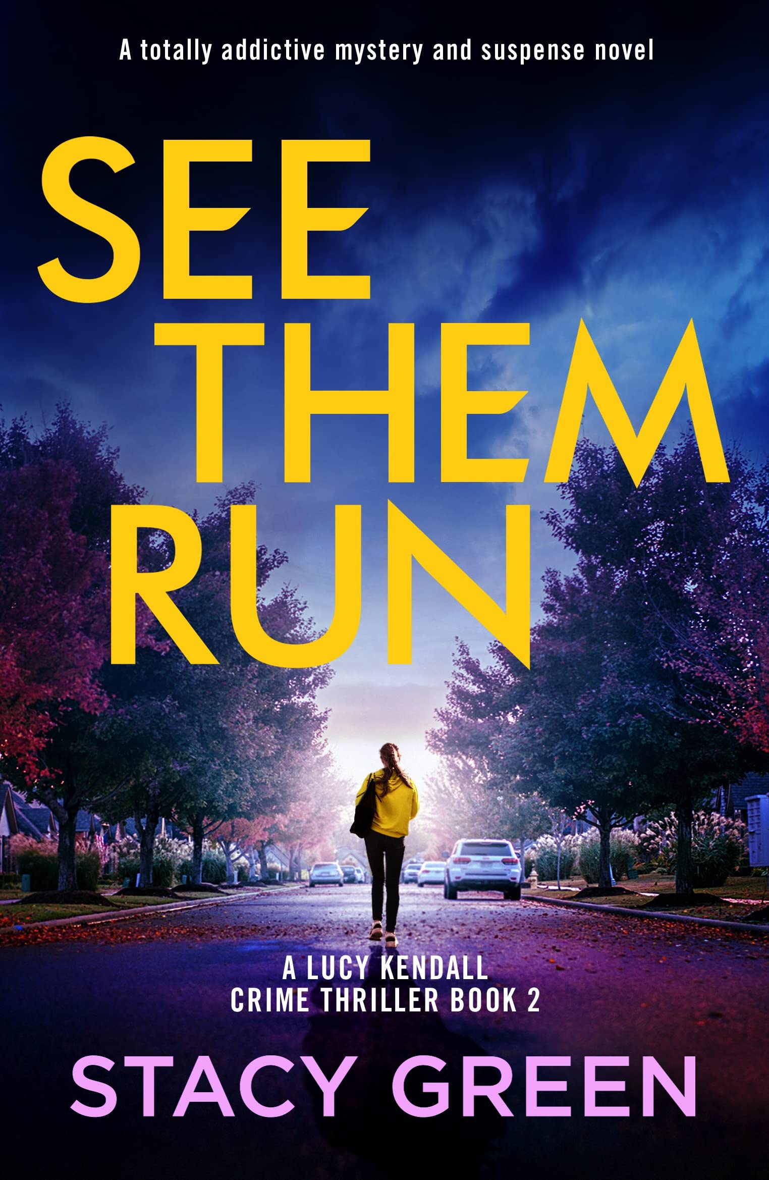See Them Run : A totally addictive mystery and suspense novel by Stacy ...