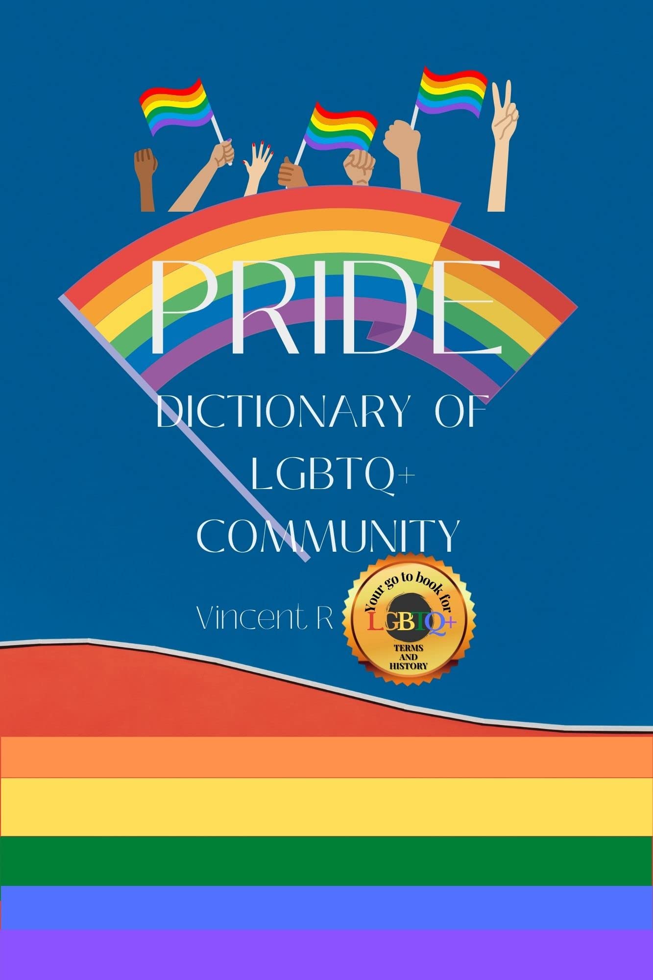 Pride Dictionary Of LGBTQ+ Community: Your go to book for LGBTQ+ ...