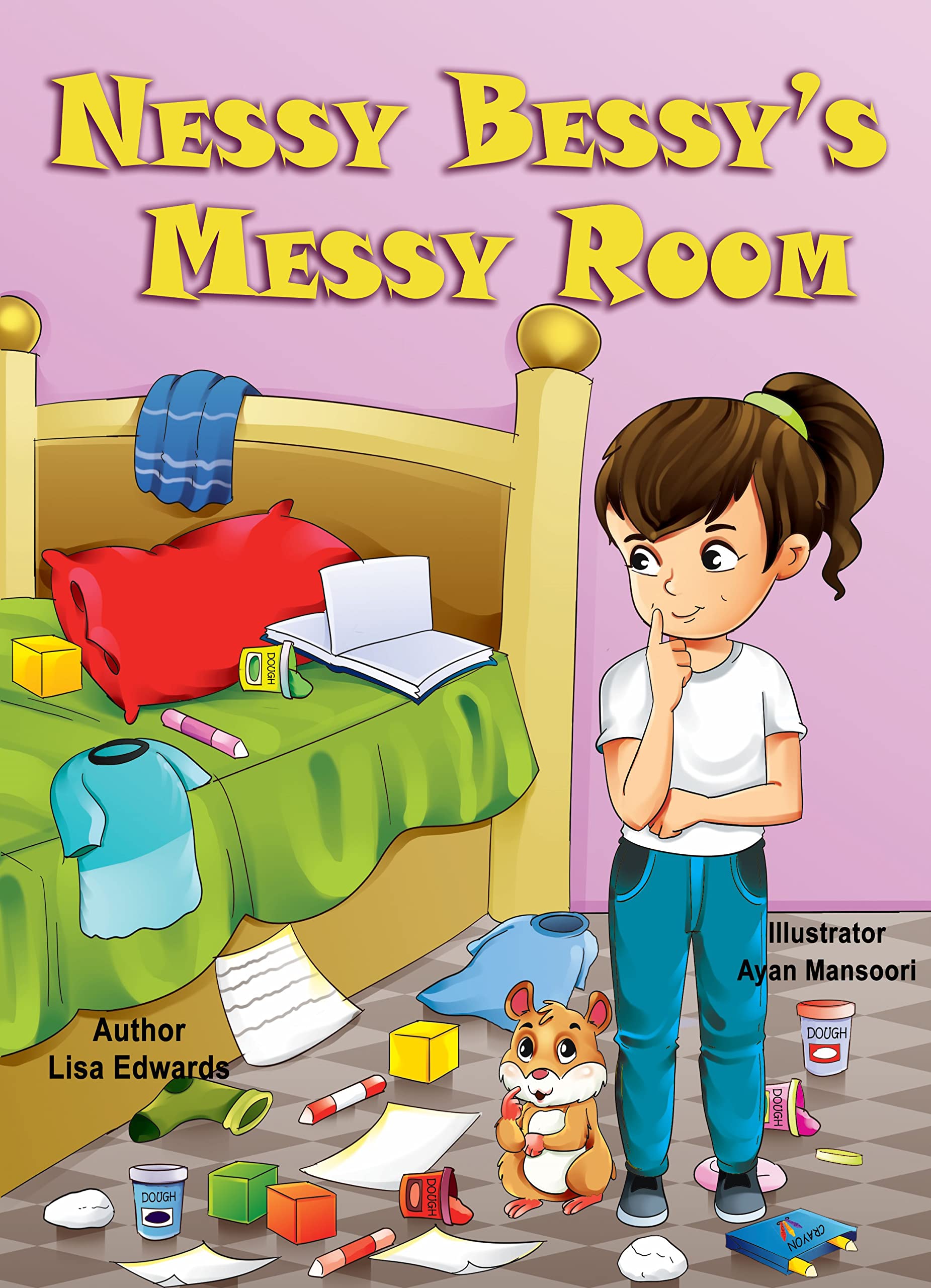 Nessy Bessy’s Messy Room by Lisa Edwards | Goodreads