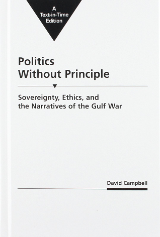 Politics Without Principle: Sovereignty, Ethics, and the Narratives of ...