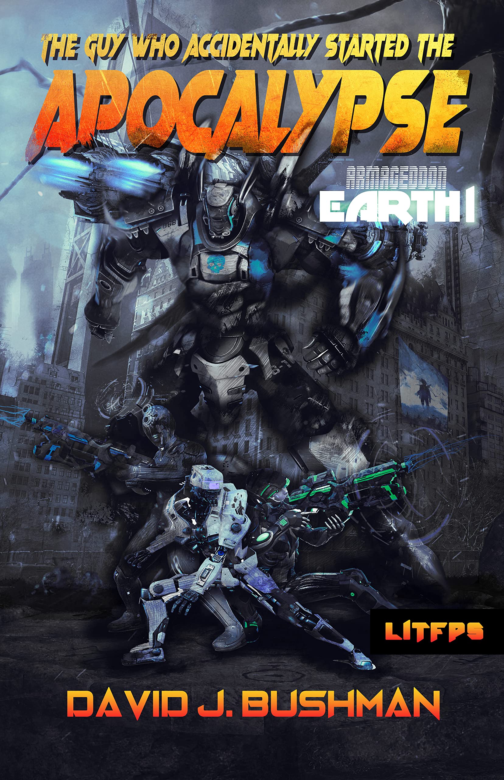 The Guy Who Accidentally Started The Apocalypse by David Bushman ...