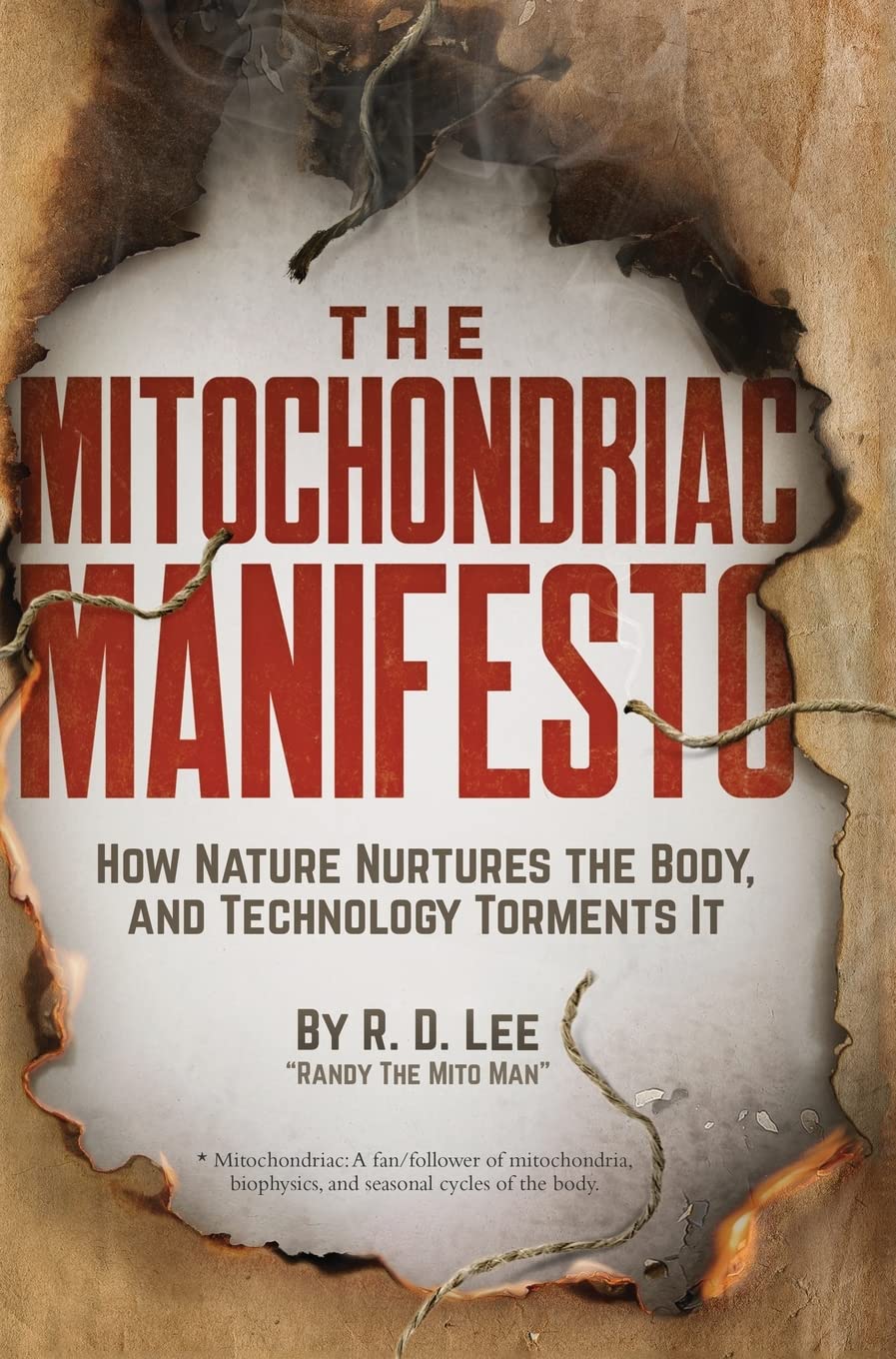 The Mitochondriac Manifesto: How Nature Nurtures the Body, and ...