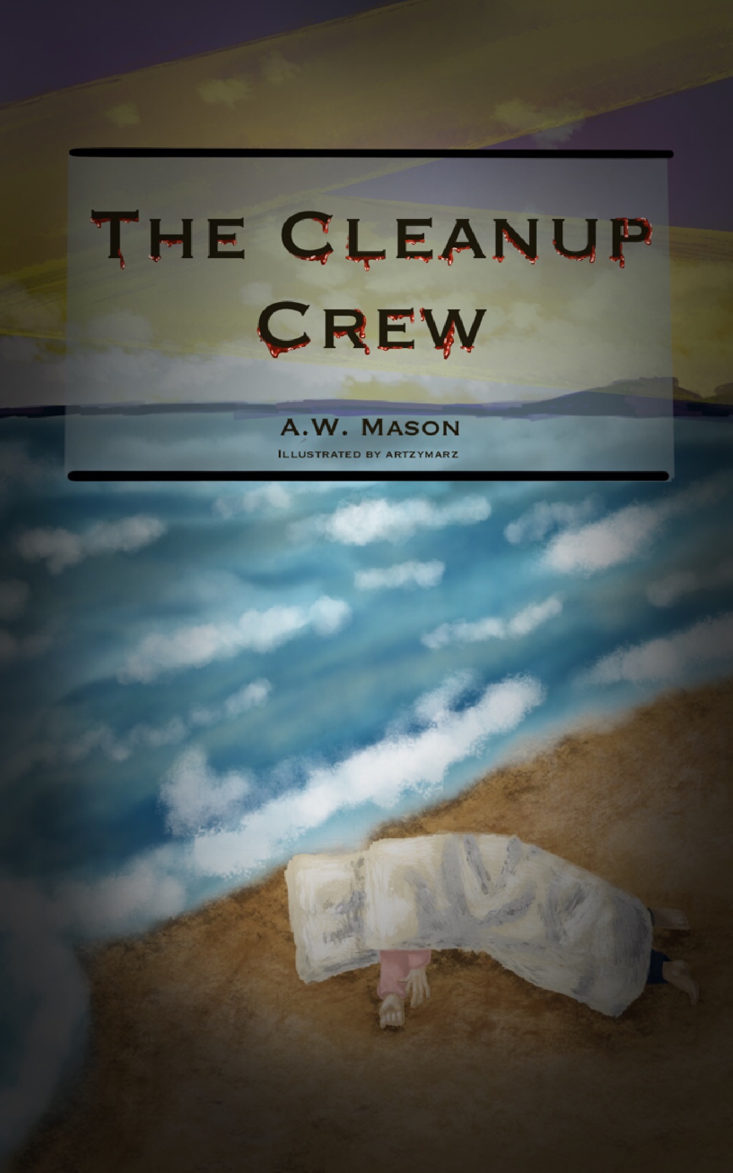 The Cleanup Crew by A.W. Mason | Goodreads