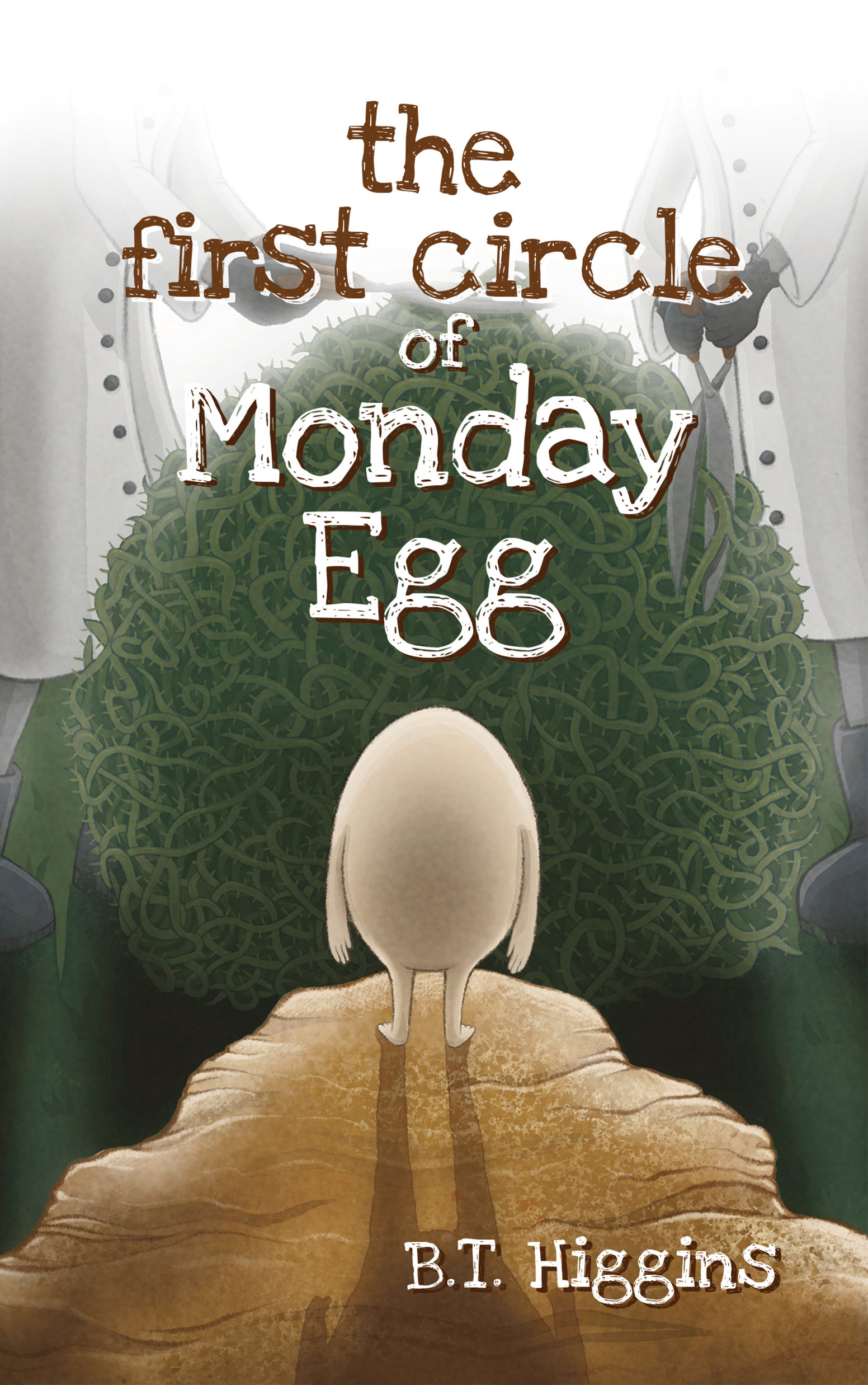 The First Circle of Monday Egg by B.T. Higgins | Goodreads