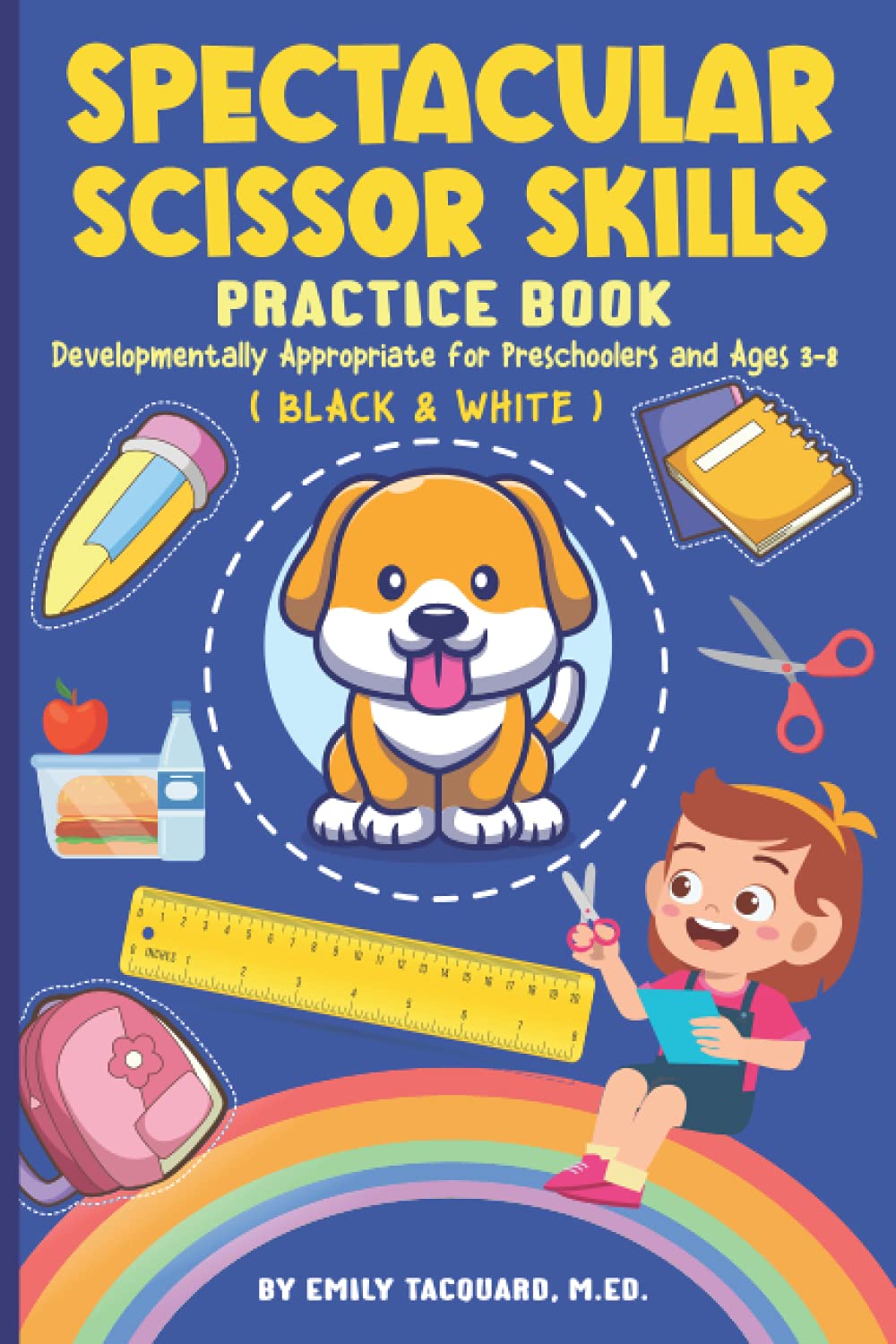 Spectacular Scissor Skills: Practice Book: Developmentally Appropriate ...