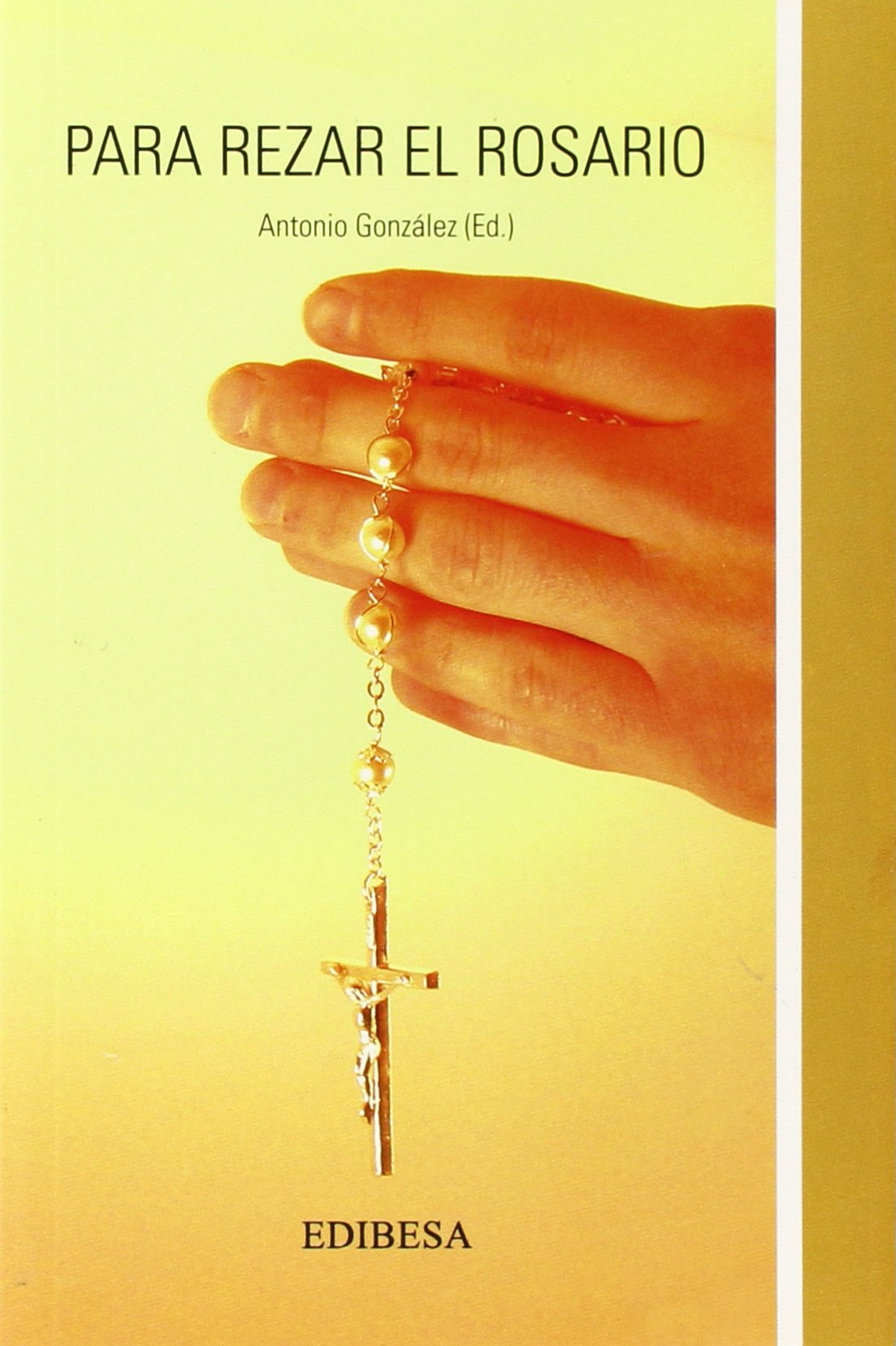 Para rezar El Rosario by Antonio González Vinagre | Goodreads