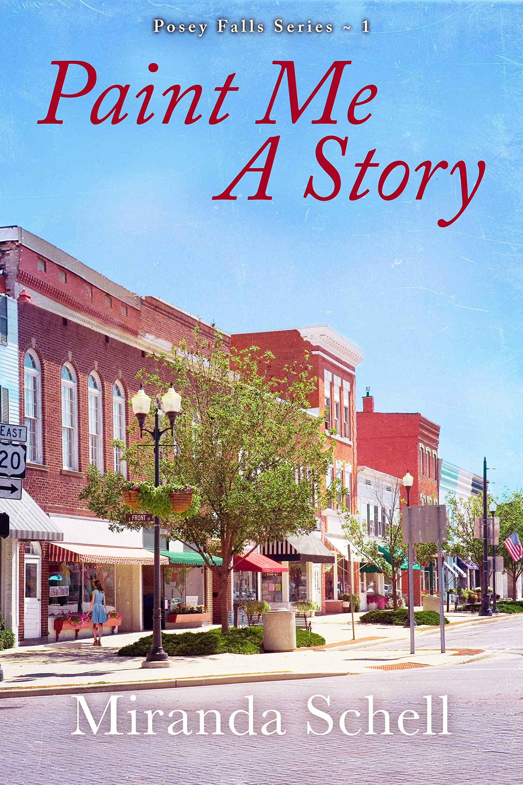 Paint Me A Story: Posey Falls Series Book 1 by Miranda Schell | Goodreads