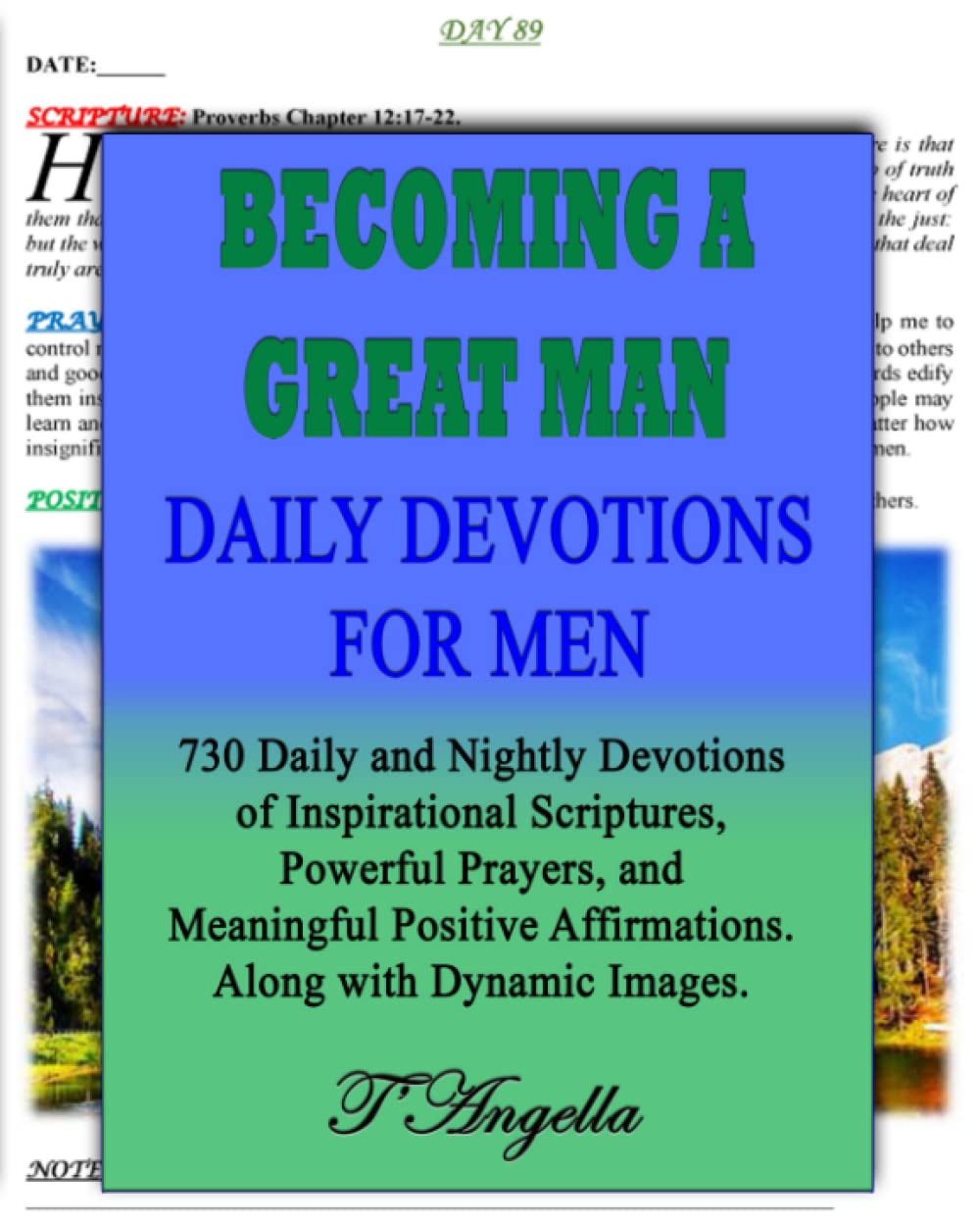 BECOMING A GREAT MAN DAILY DEVOTIONS FOR MEN by T'Angella T | Goodreads