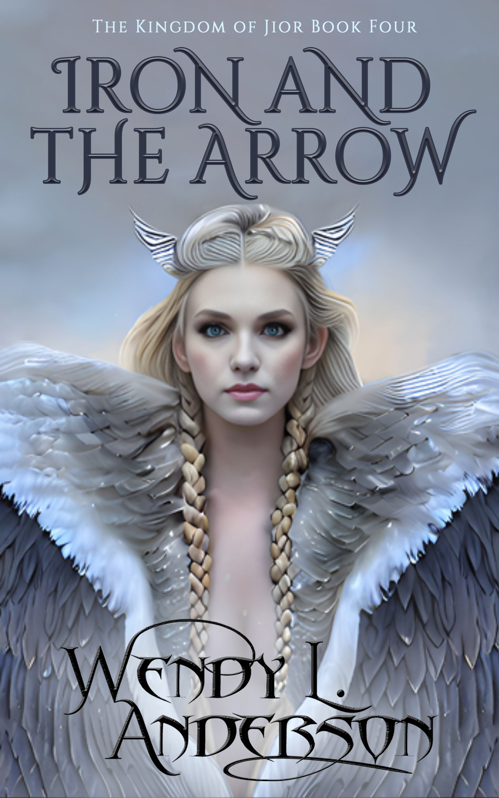 Iron and the Arrow (The Kingdom of Jior #4) by Wendy L. Anderson ...