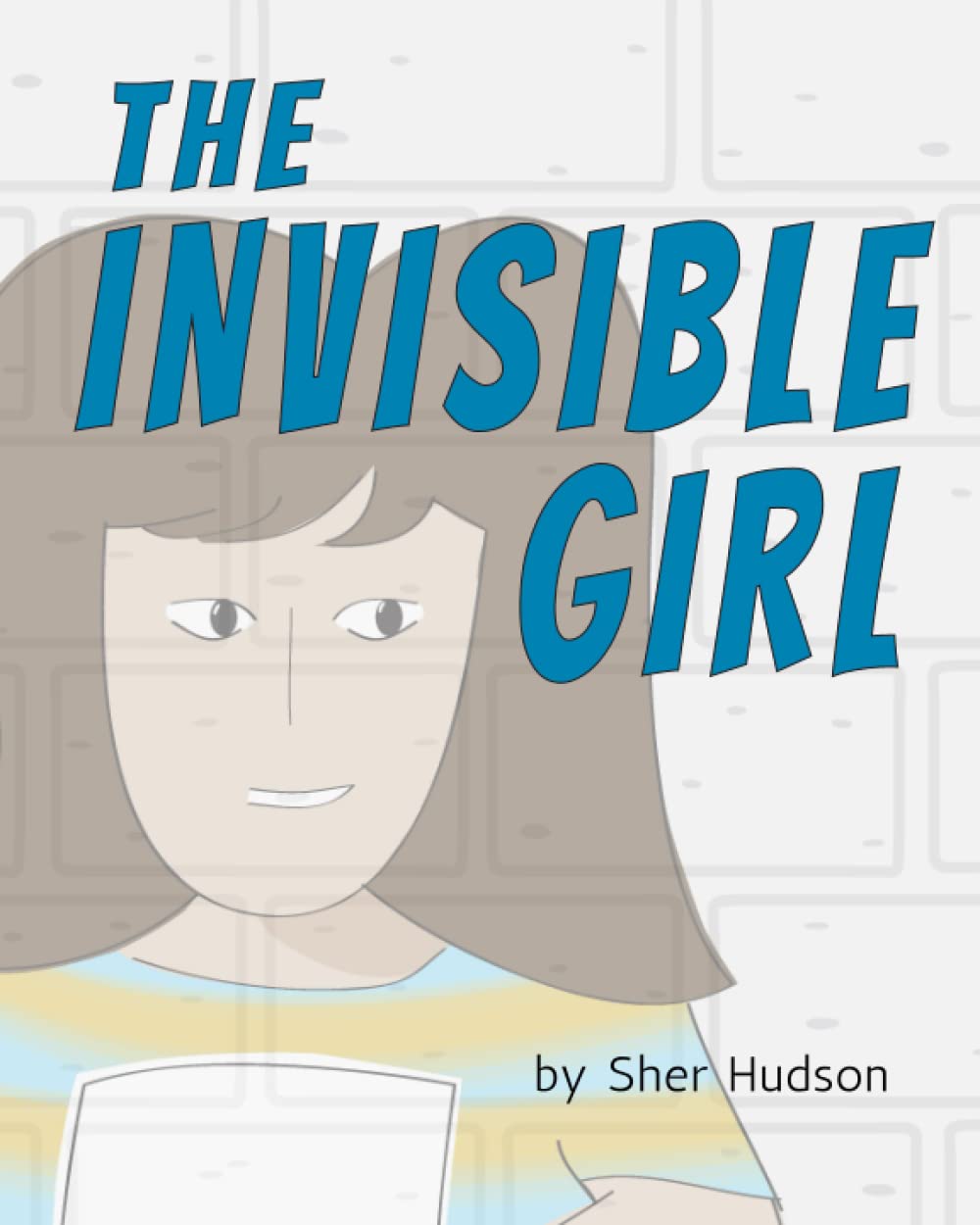 The Invisible Girl: A Children's Book About Confidence And Self-Esteem ...