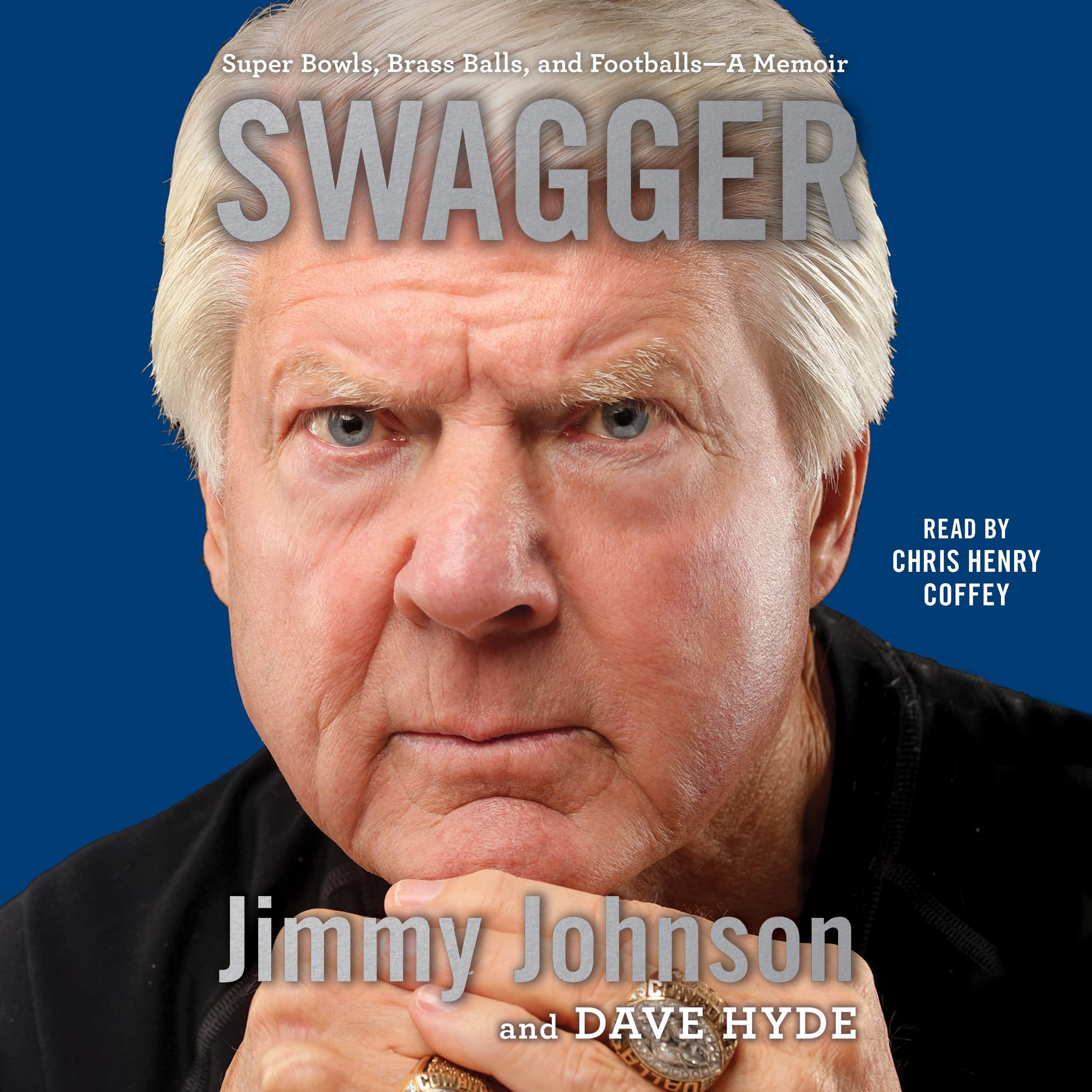 Swagger: Super Bowls, Brass Balls, and Footballs--A Memoir by Jimmy ...